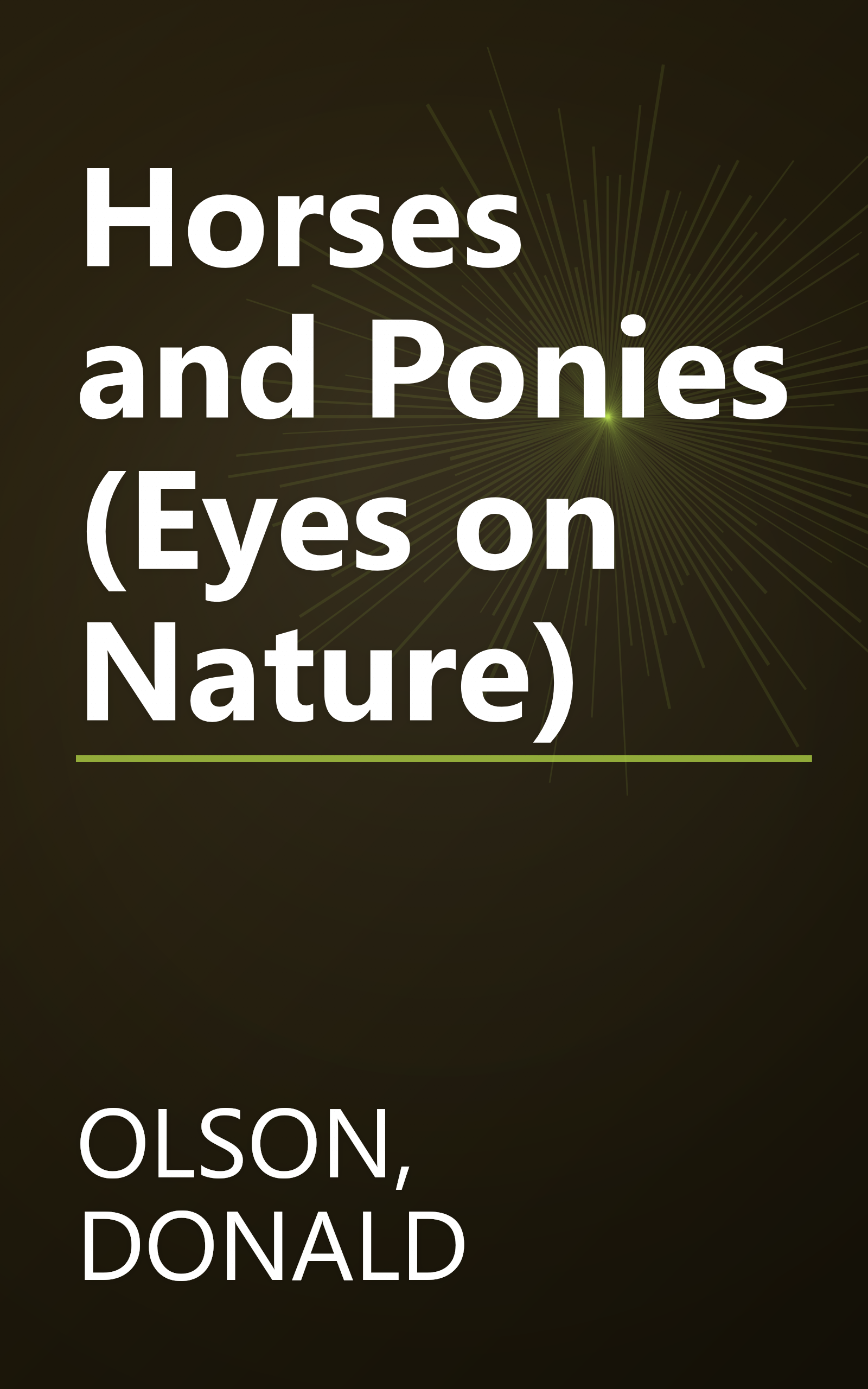 Horses and Ponies (Eyes on Nature) book cover