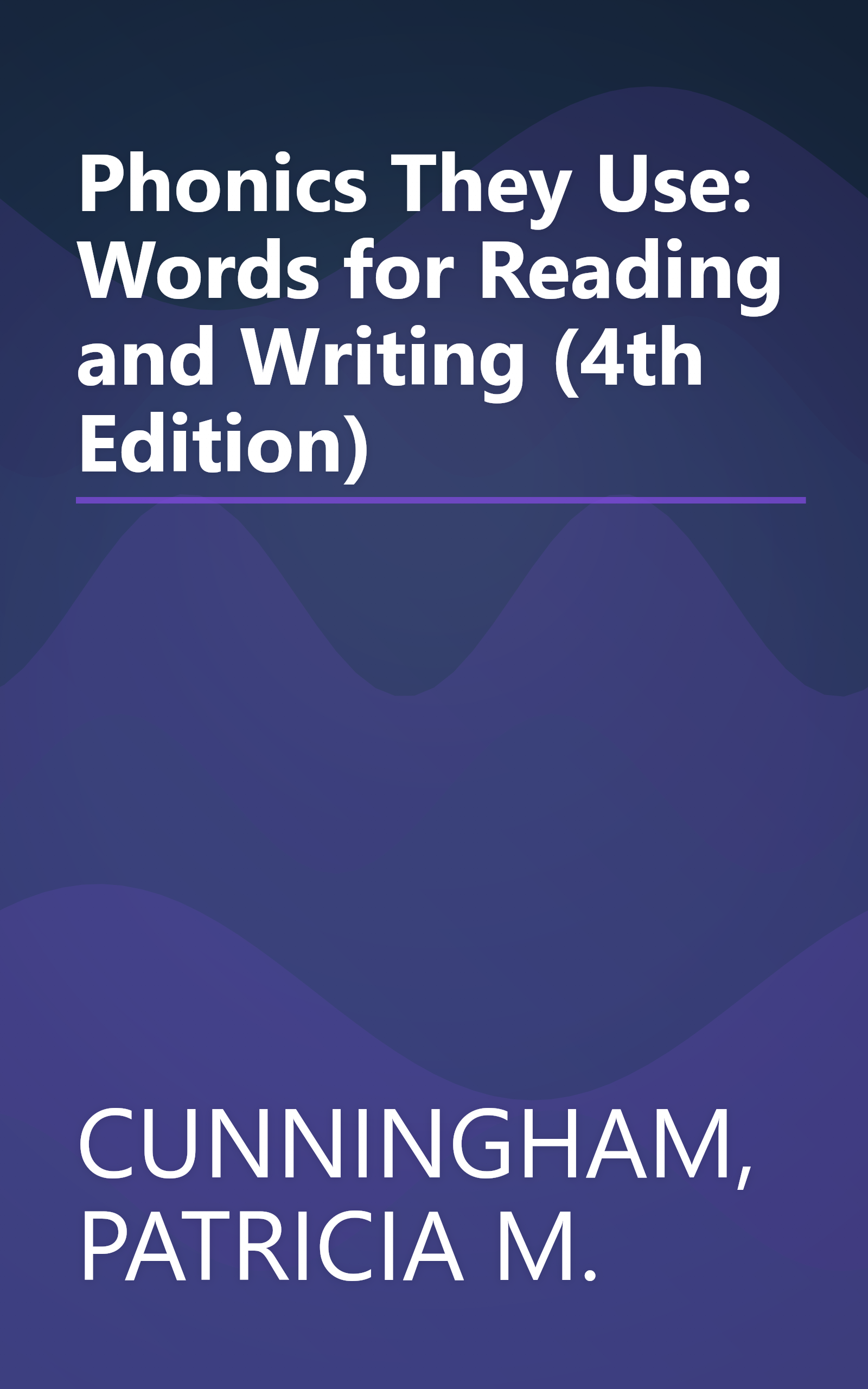 Phonics They Use: Words for Reading and Writing (4th Edition) book cover