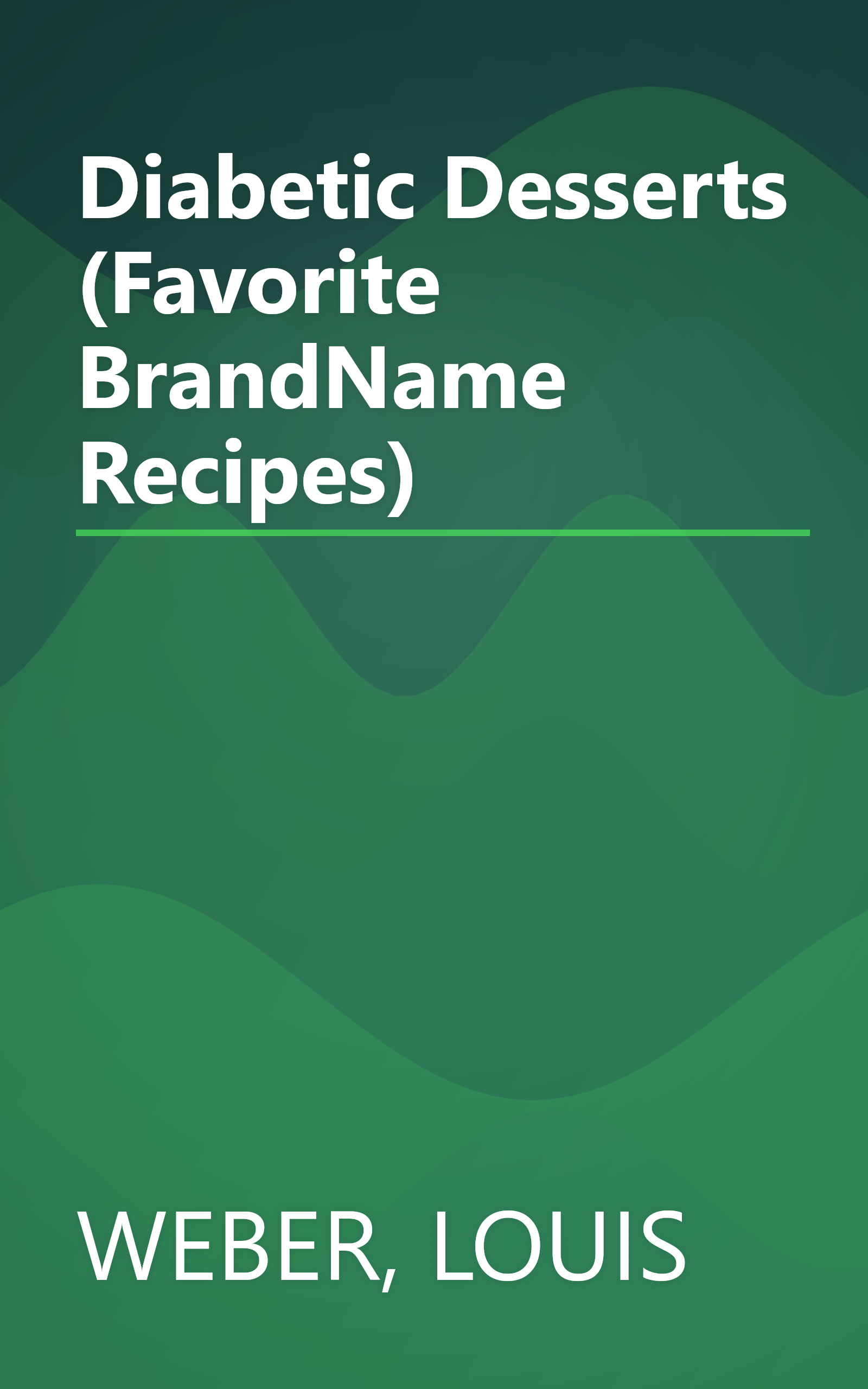 Diabetic Desserts (Favorite BrandName Recipes) book cover