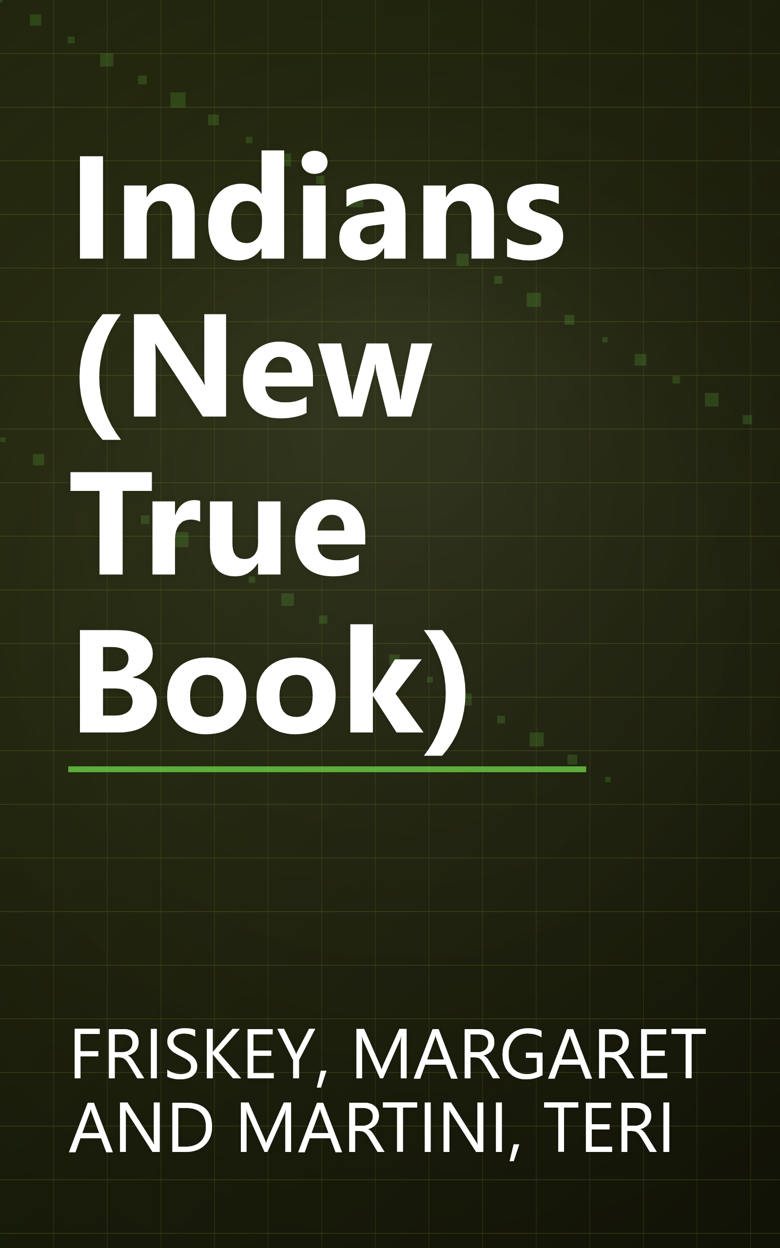 Indians (New True Book) book cover