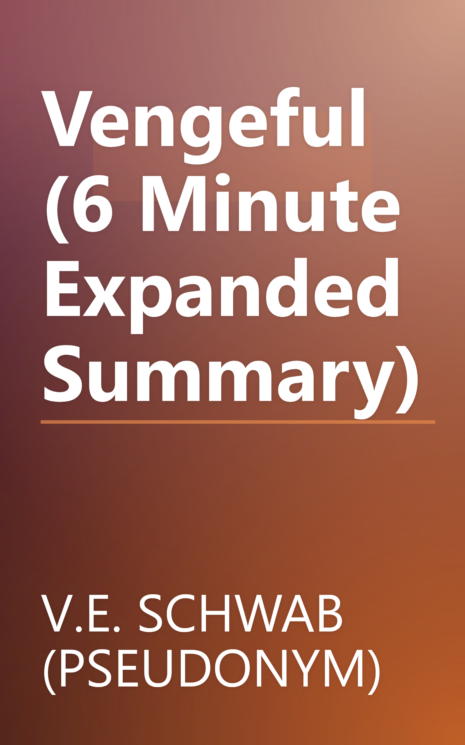 Vengeful (6 Minute   Expanded Summary) book cover