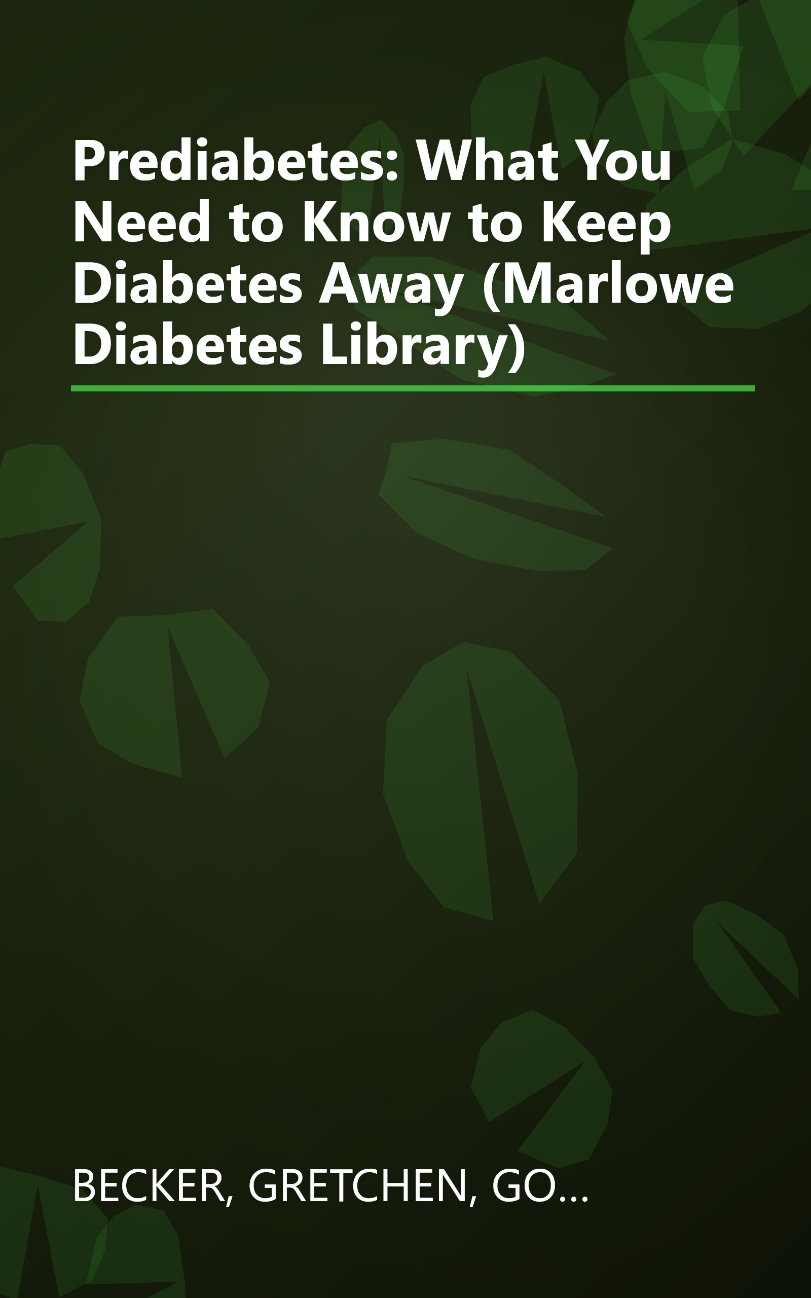 Prediabetes: What You Need to Know to Keep Diabetes Away (Marlowe Diabetes Library) book cover