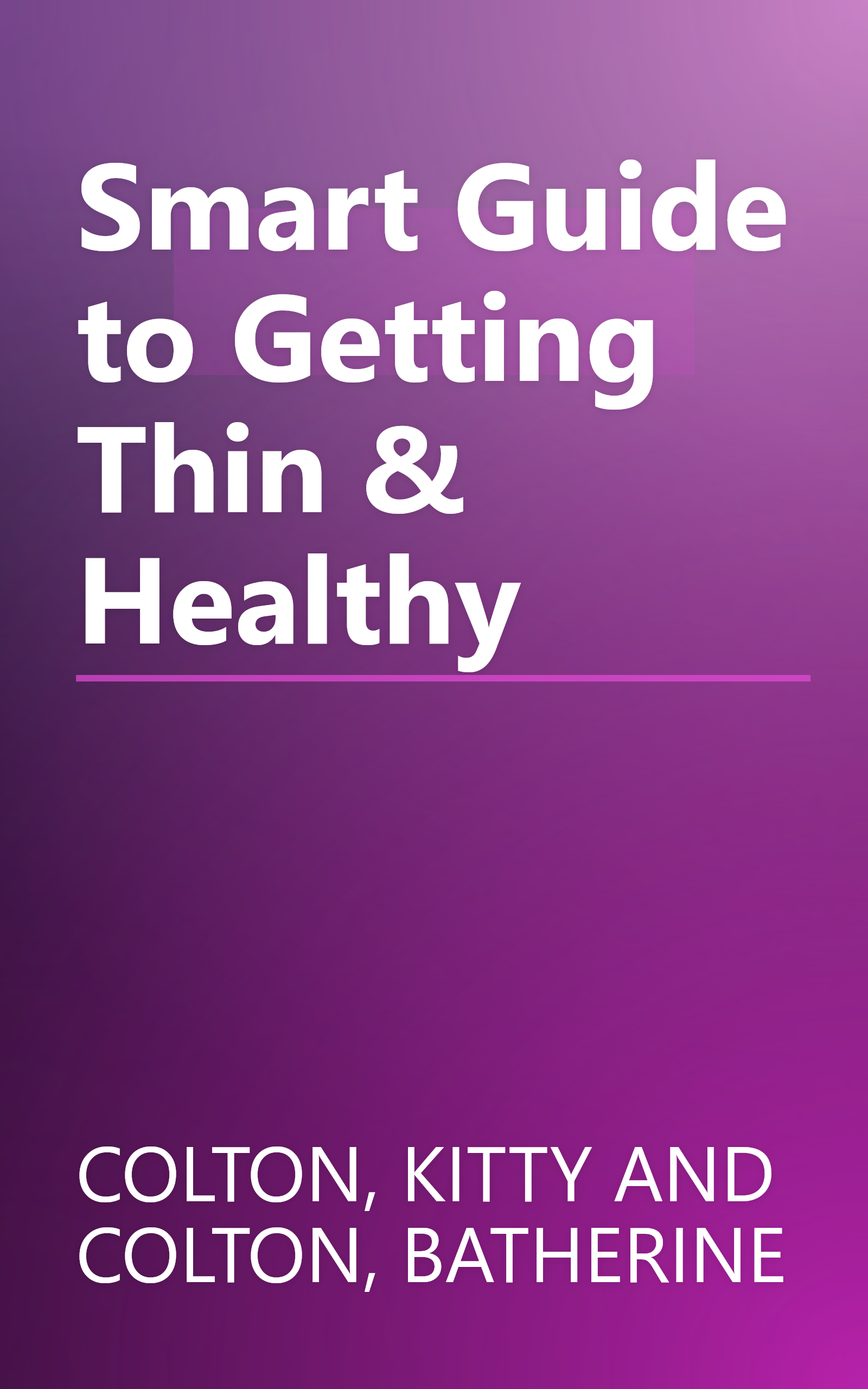 Smart Guide to Getting Thin & Healthy book cover