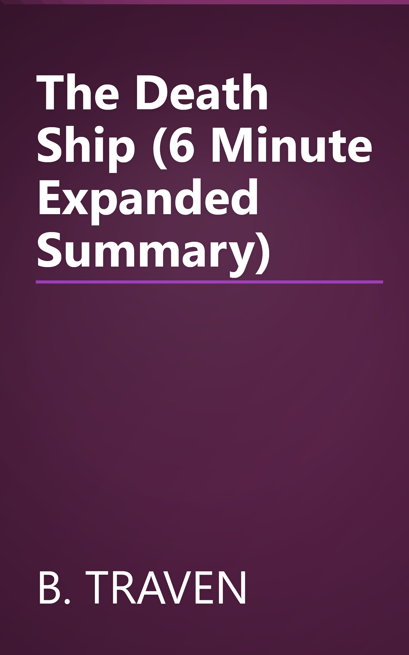 The Death Ship (6 Minute   Expanded Summary) book cover