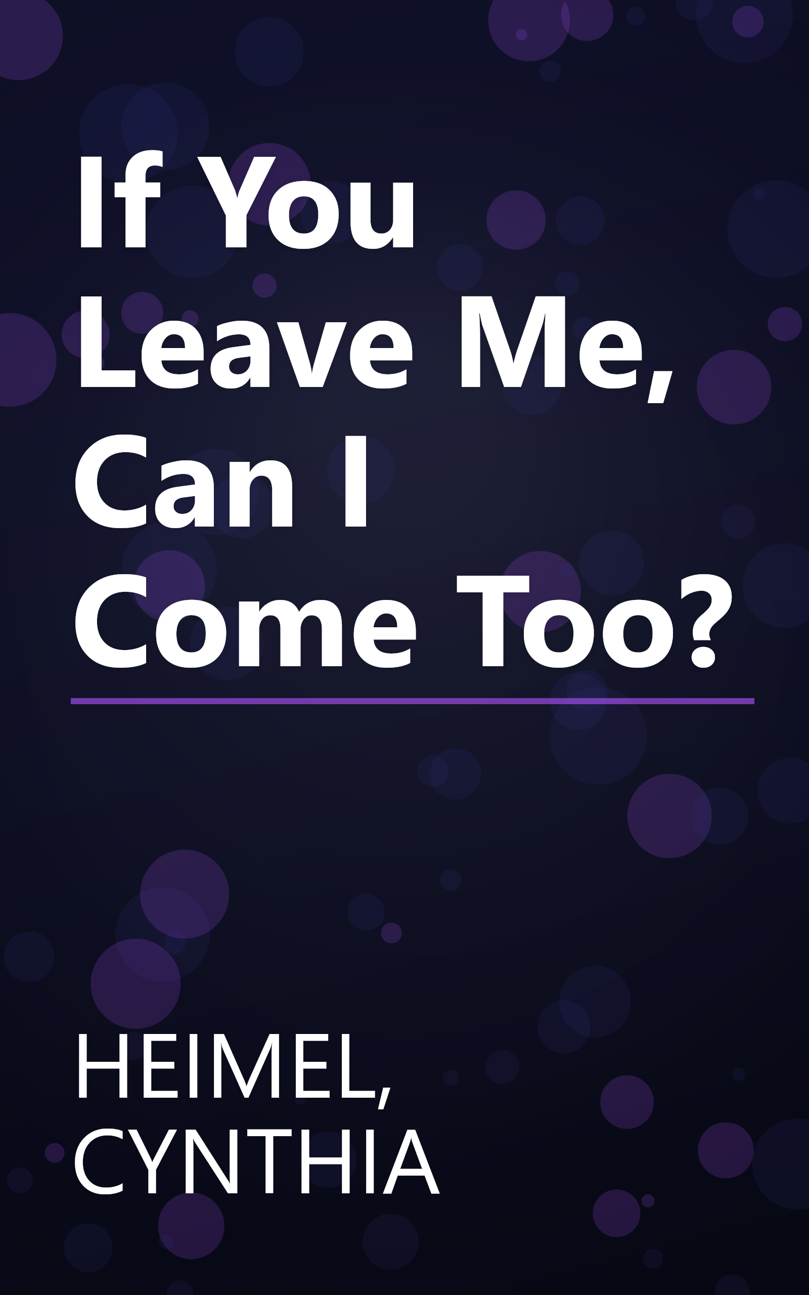 If You Leave Me, Can I Come Too? book cover