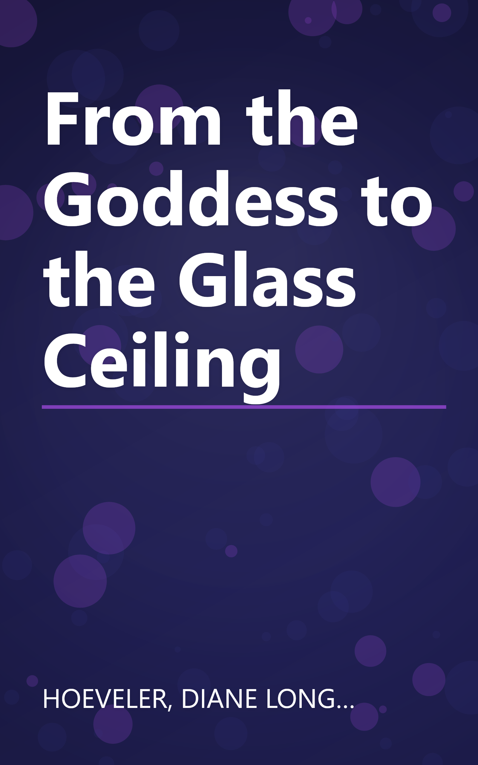 From the Goddess to the Glass Ceiling book cover