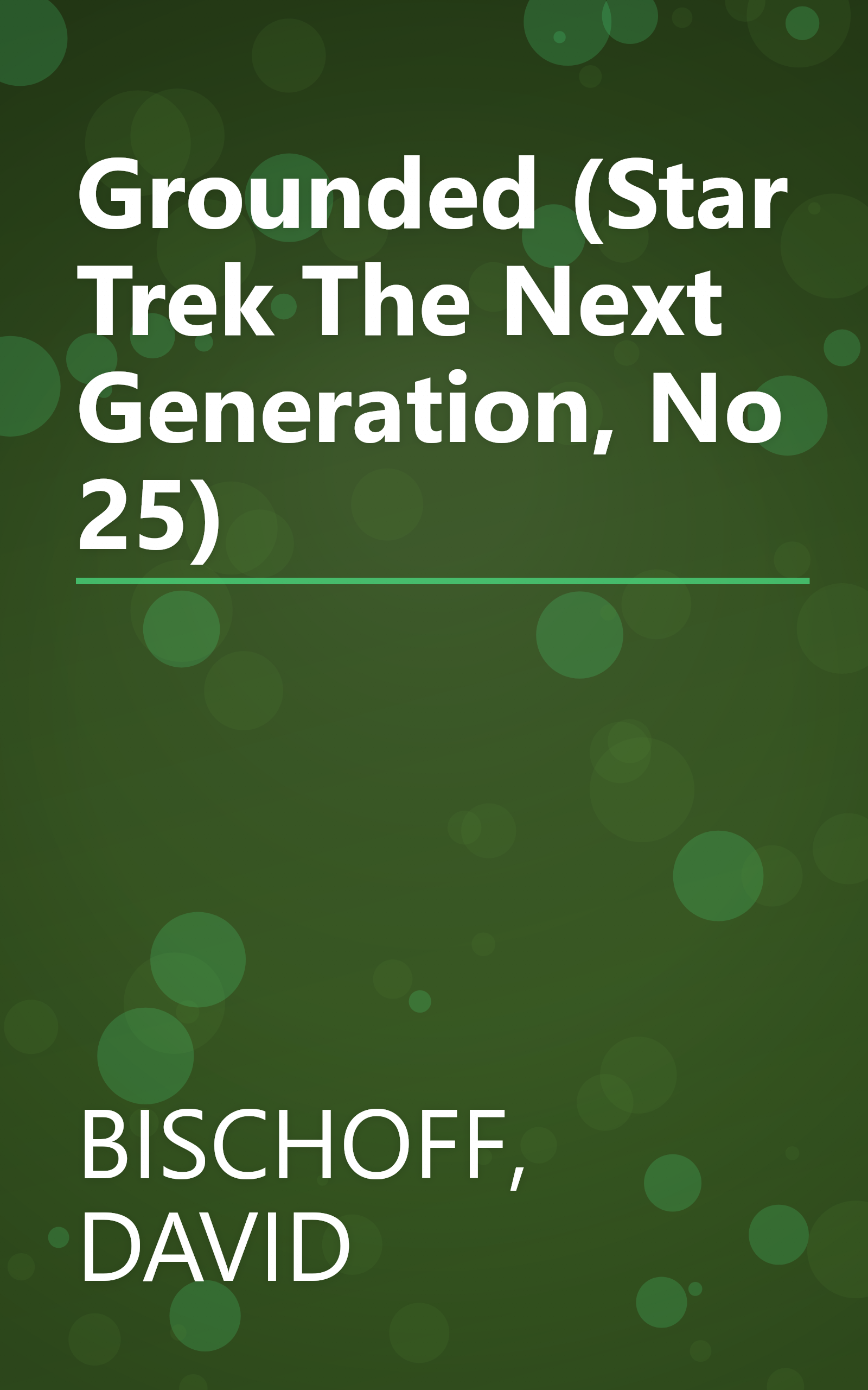 Grounded (Star Trek The Next Generation, No 25) book cover
