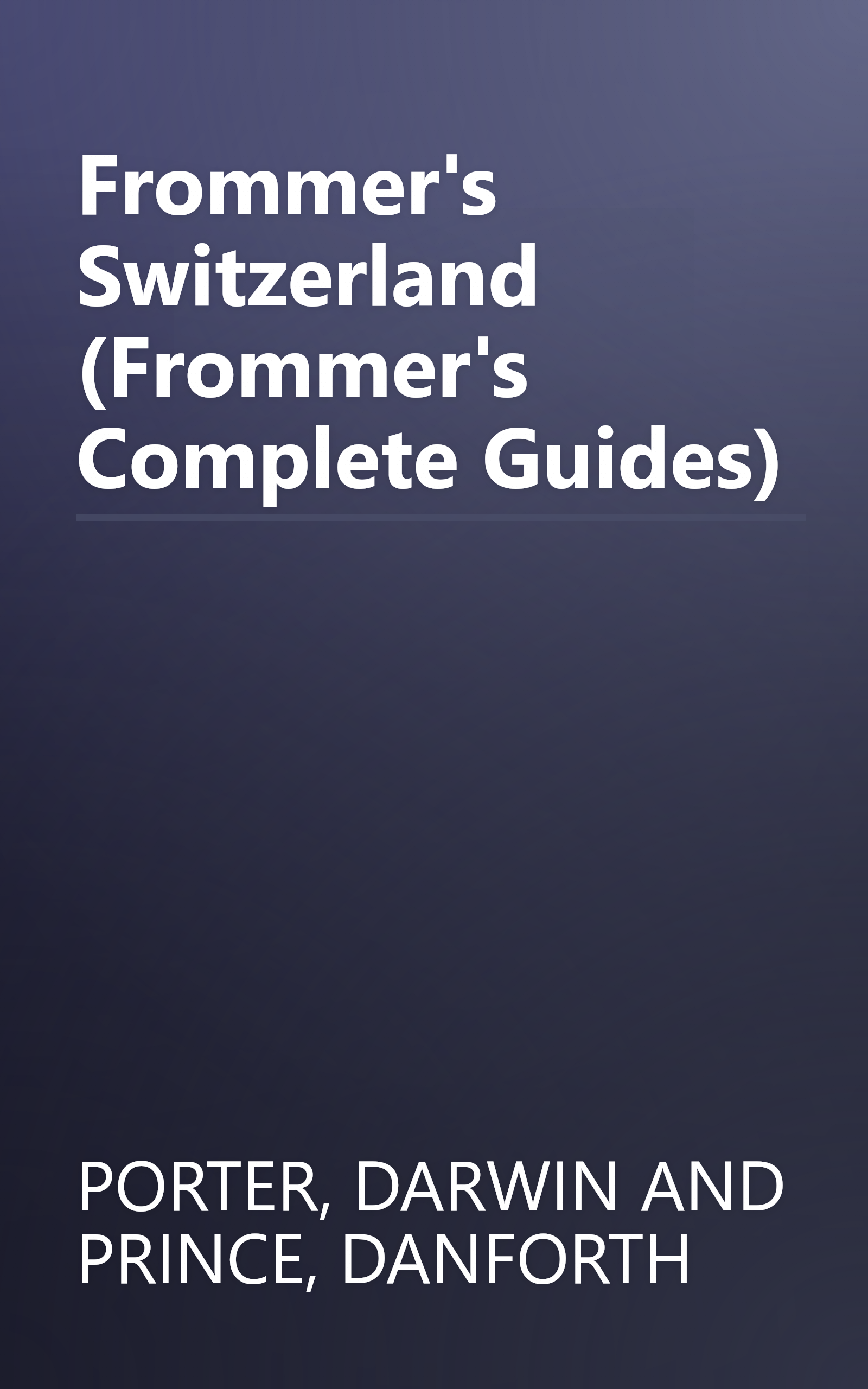 Frommer's Switzerland (Frommer's Complete Guides) book cover