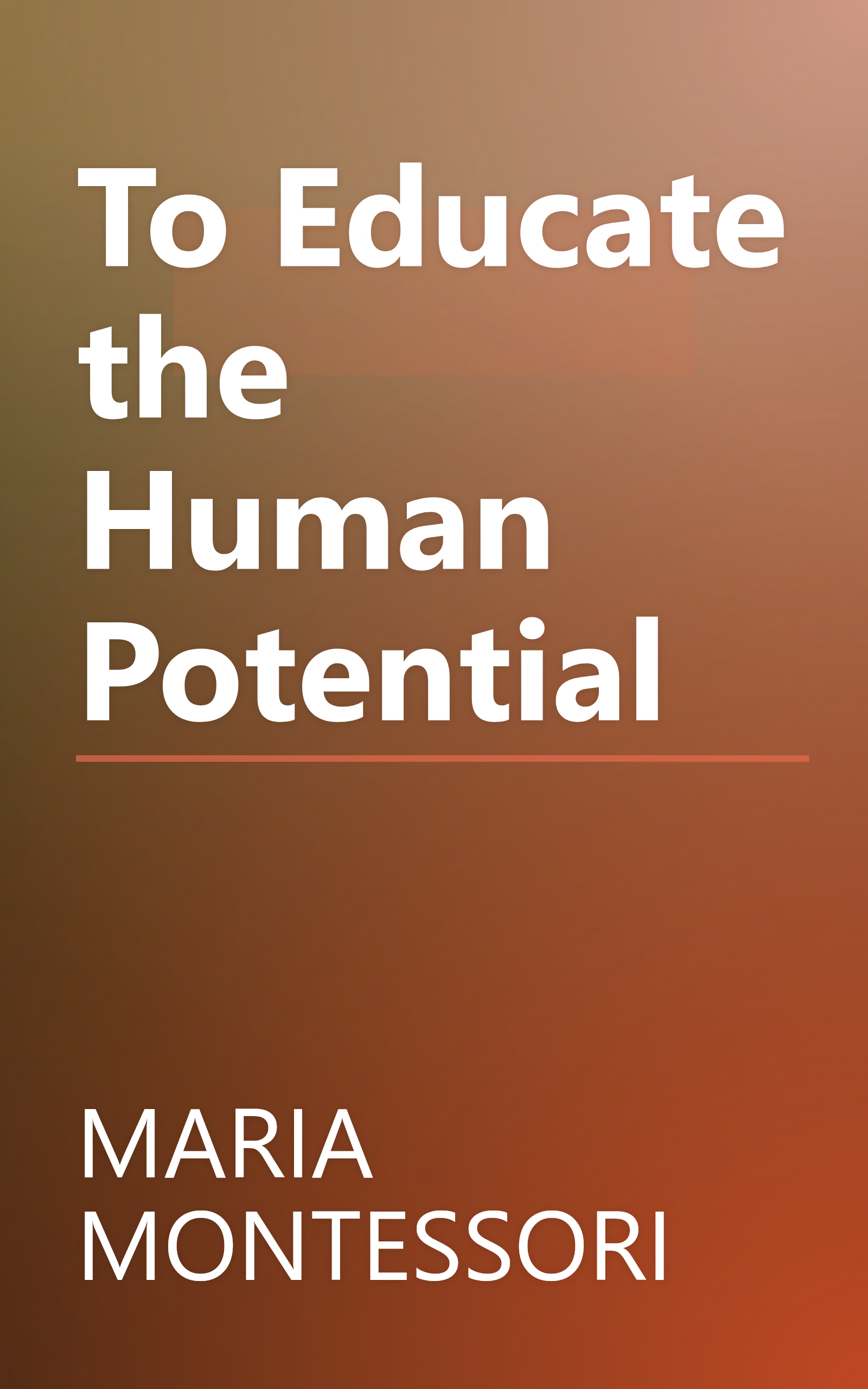 To Educate the Human Potential book cover