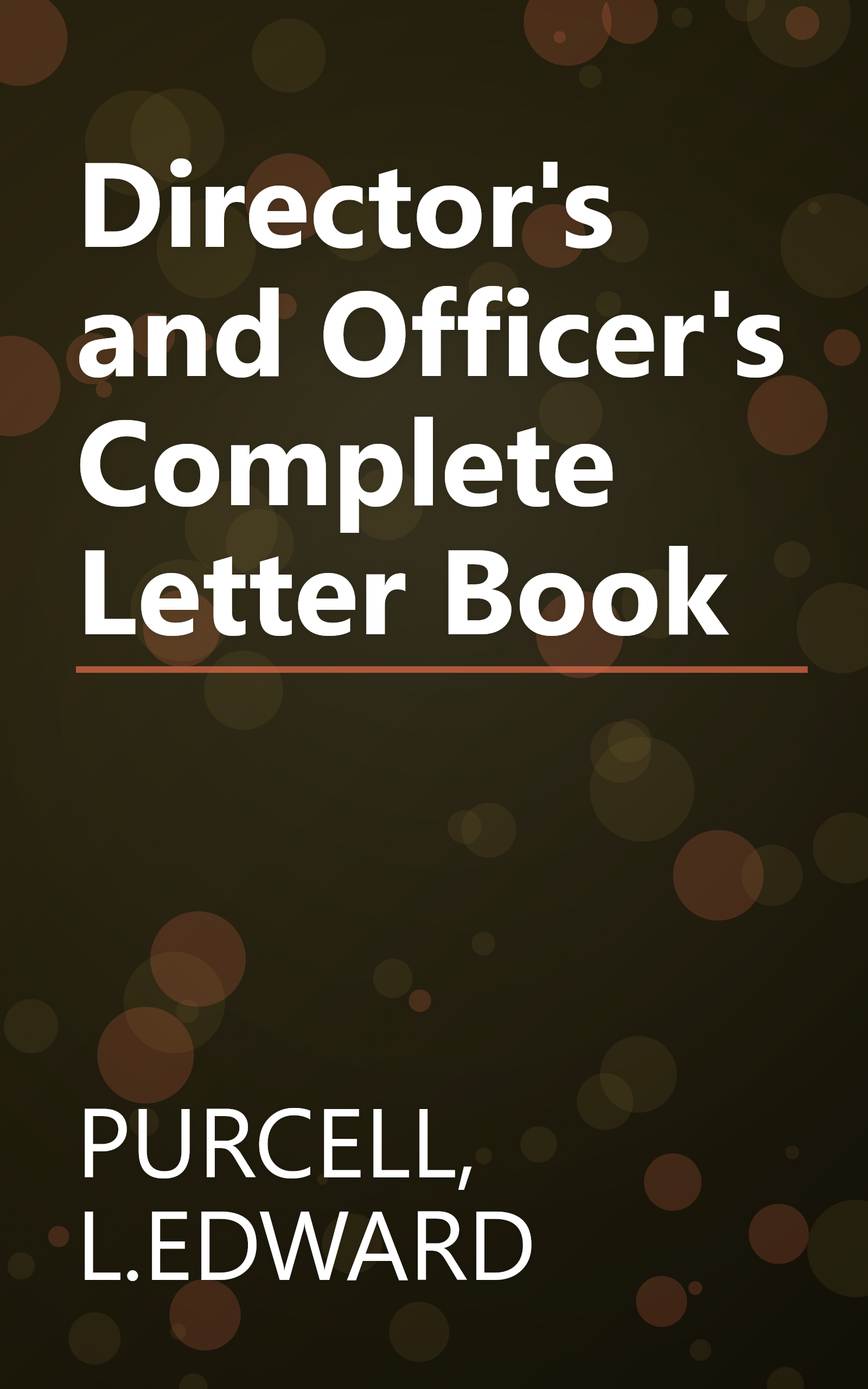 Director's and Officer's Complete Letter Book book cover