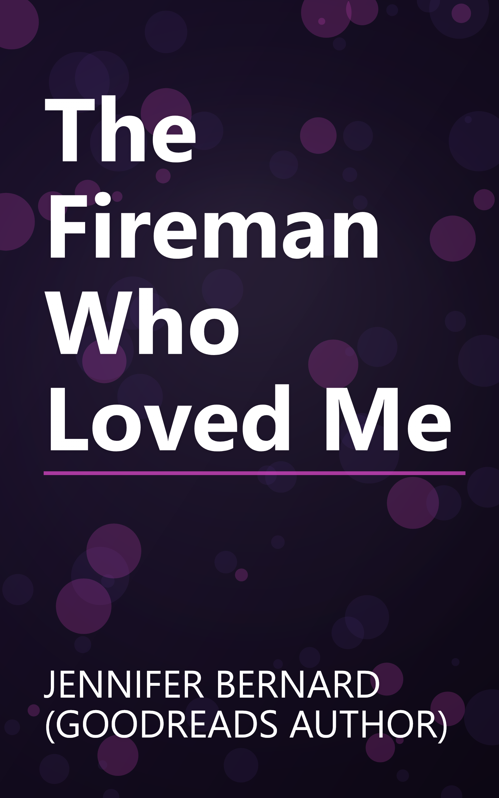 The Fireman Who Loved Me book cover
