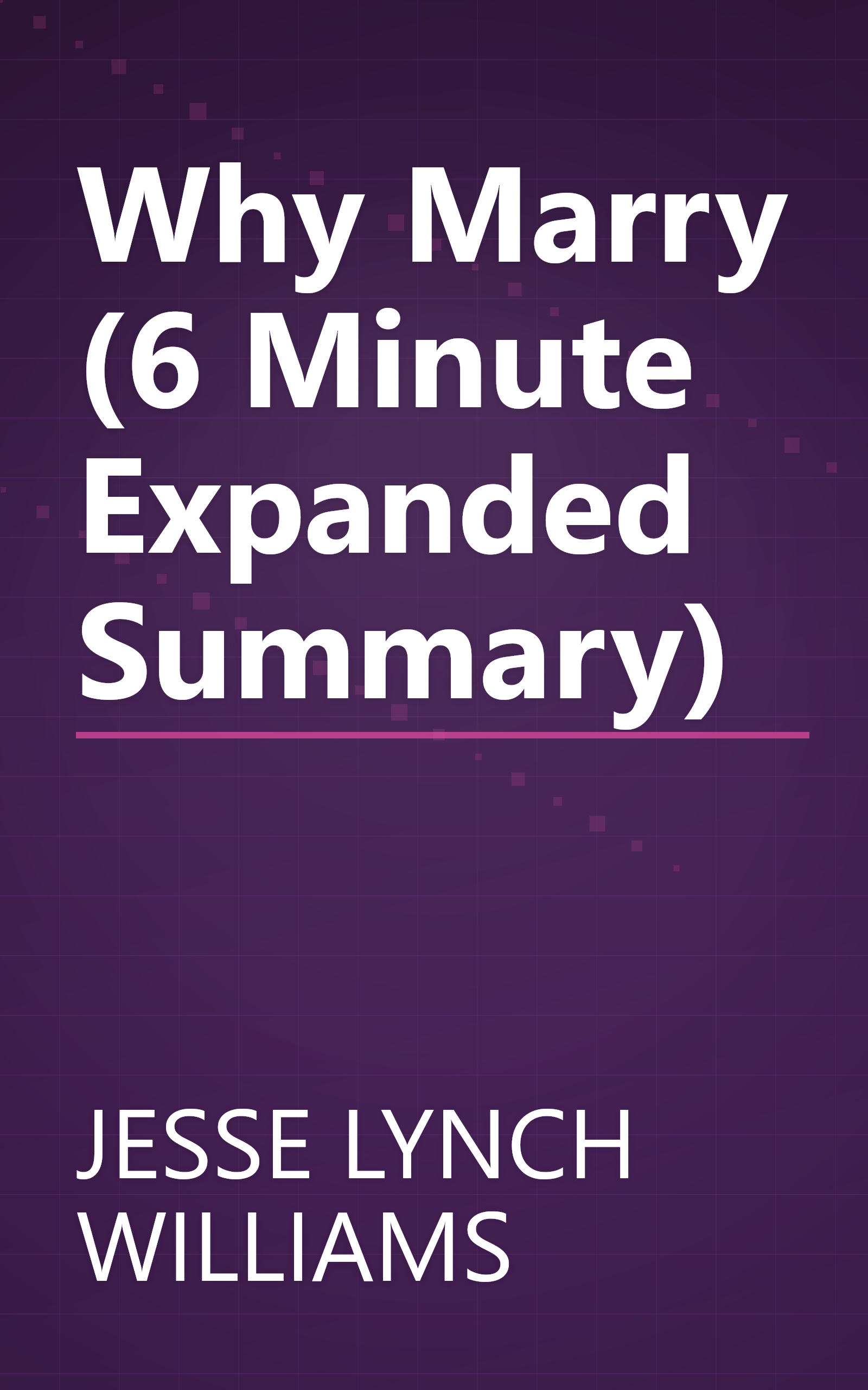 Why Marry  (6 Minute   Expanded Summary) book cover