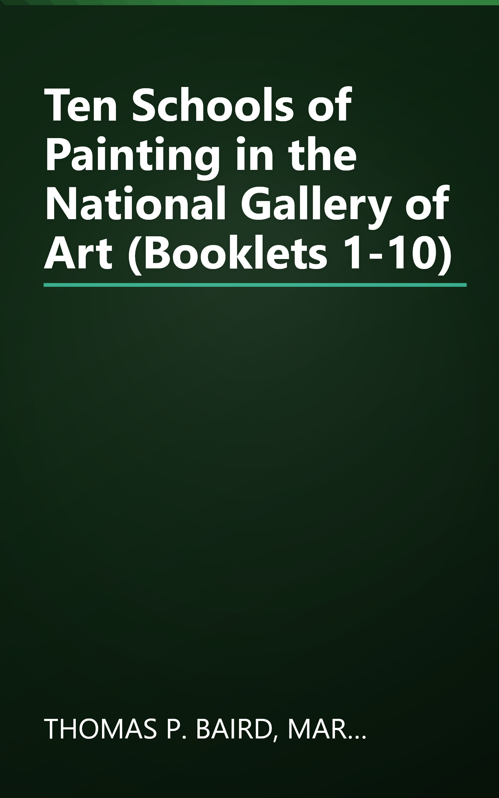 Ten Schools of Painting in the National Gallery of Art (Booklets 1-10) book cover