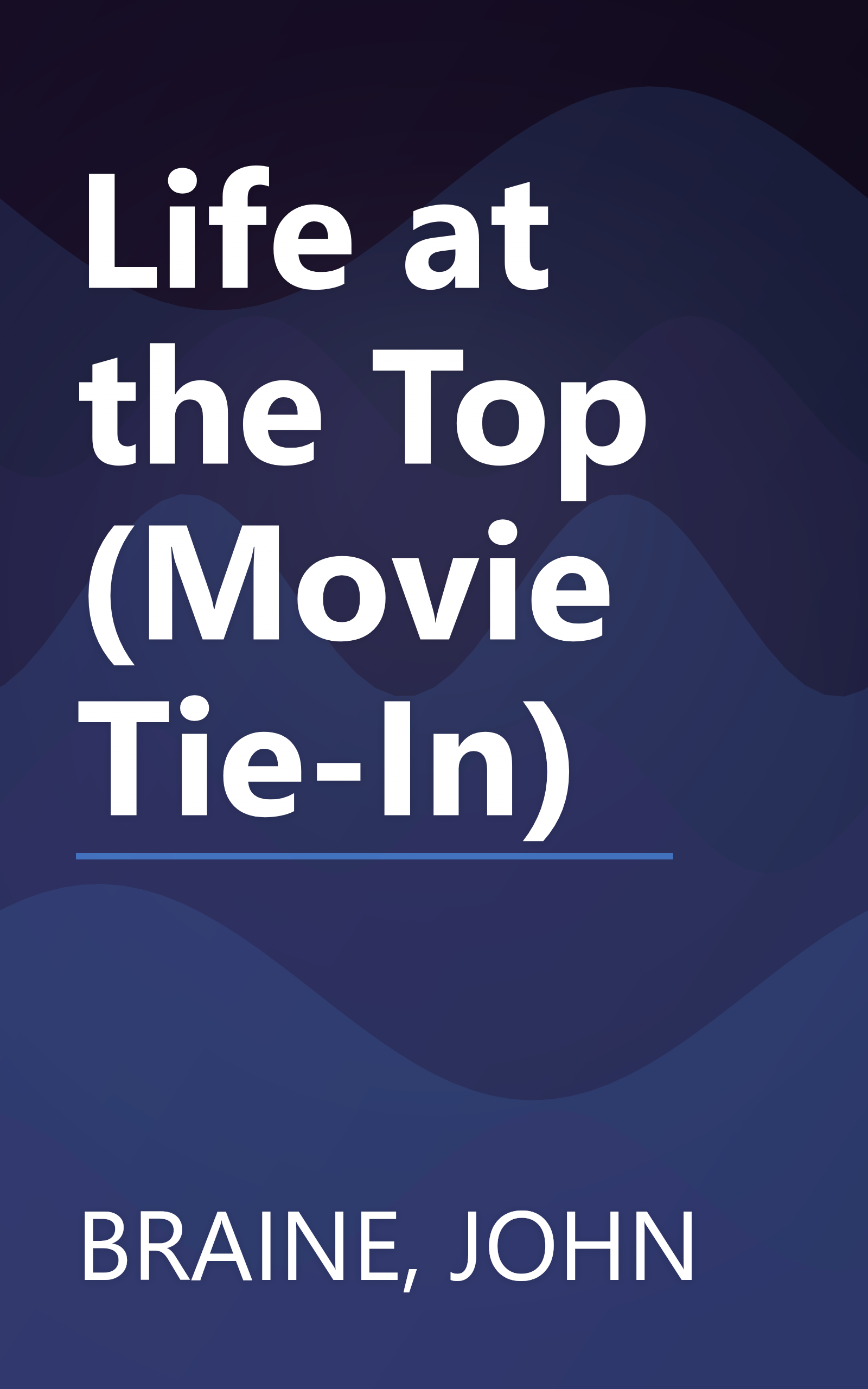 Life at the Top (Movie Tie-In) book cover