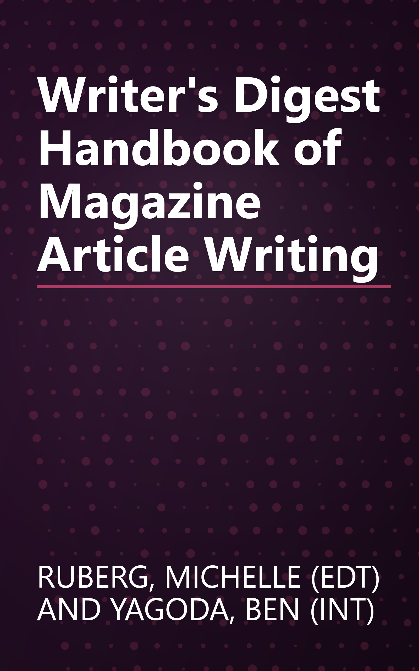 Writer's Digest Handbook of Magazine Article Writing book cover