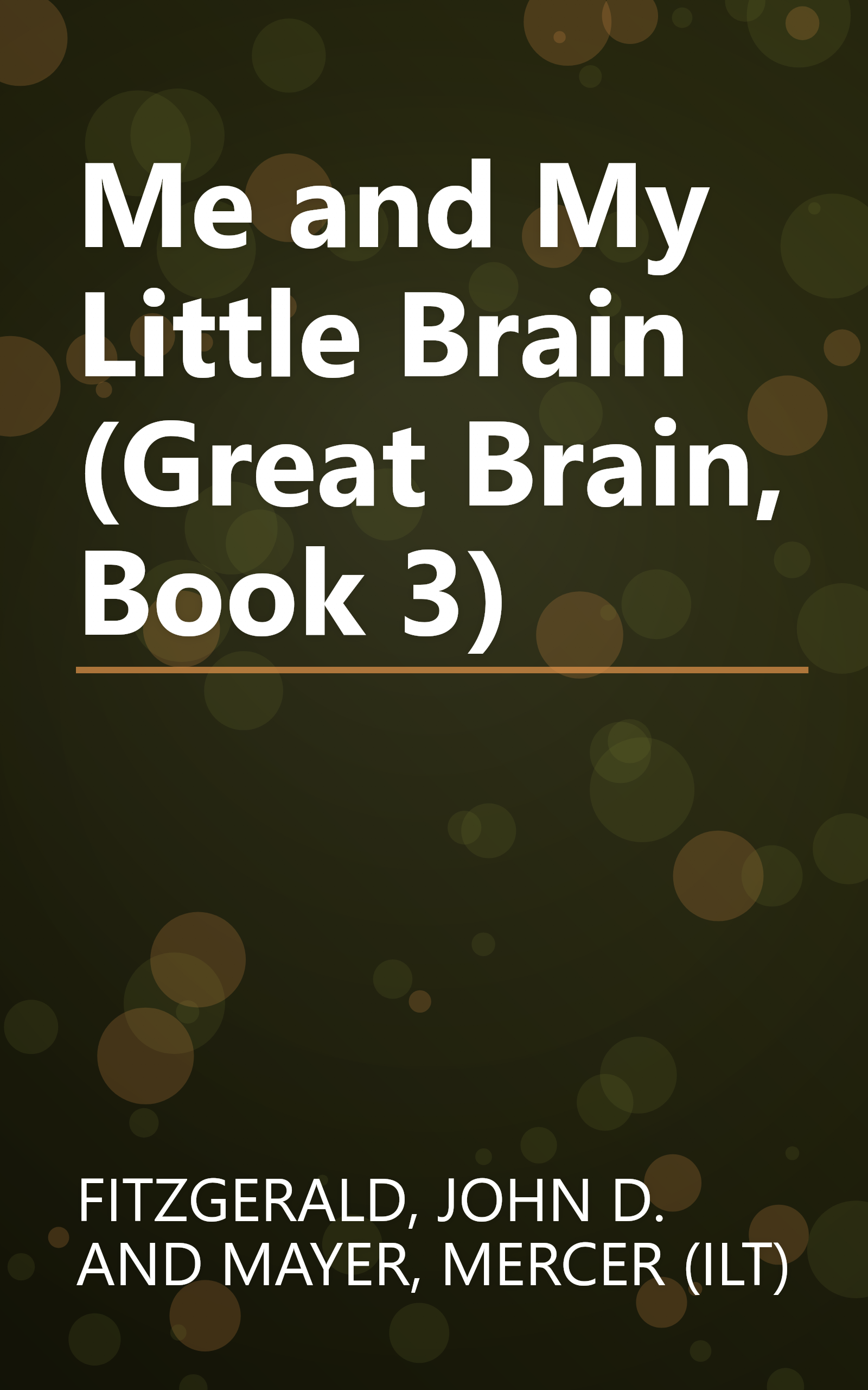 Me and My Little Brain (Great Brain, Book 3) book cover