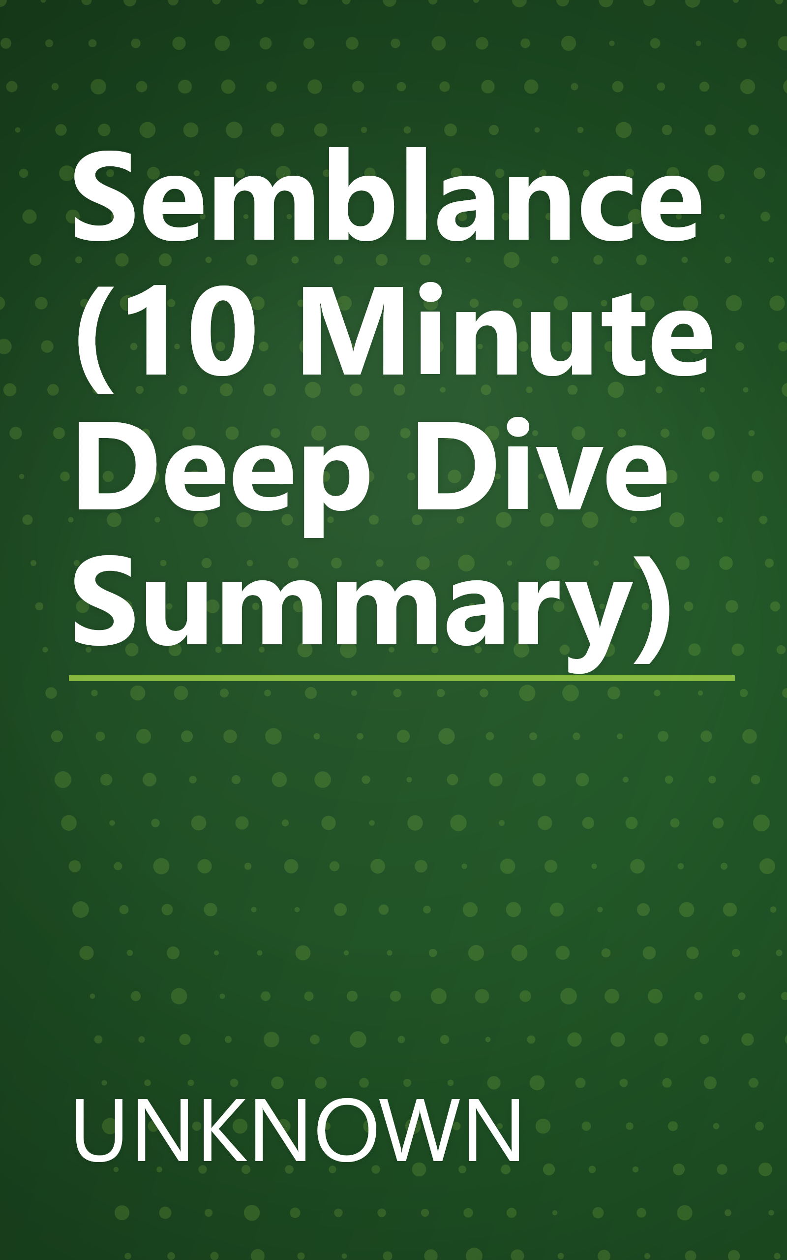 Semblance (10 Minute   Deep Dive Summary) book cover