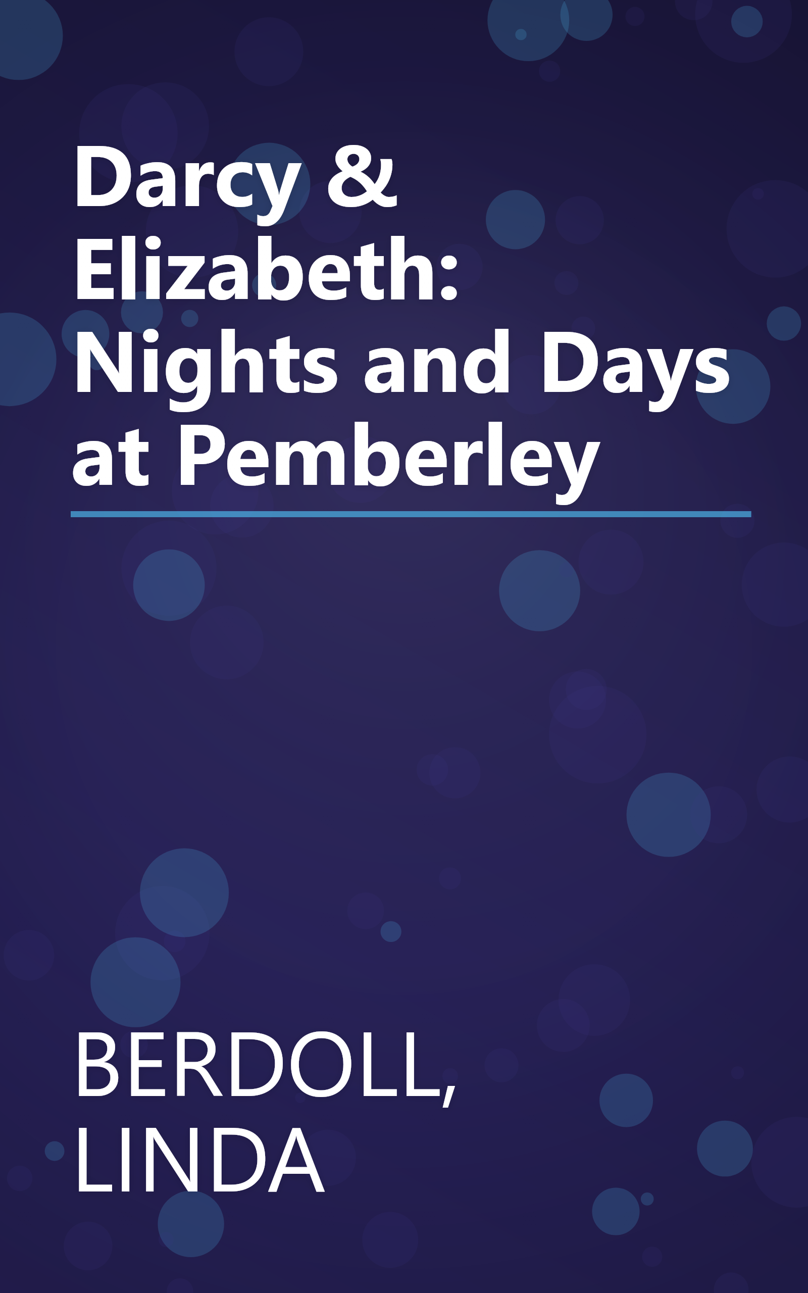 Darcy & Elizabeth: Nights and Days at Pemberley book cover