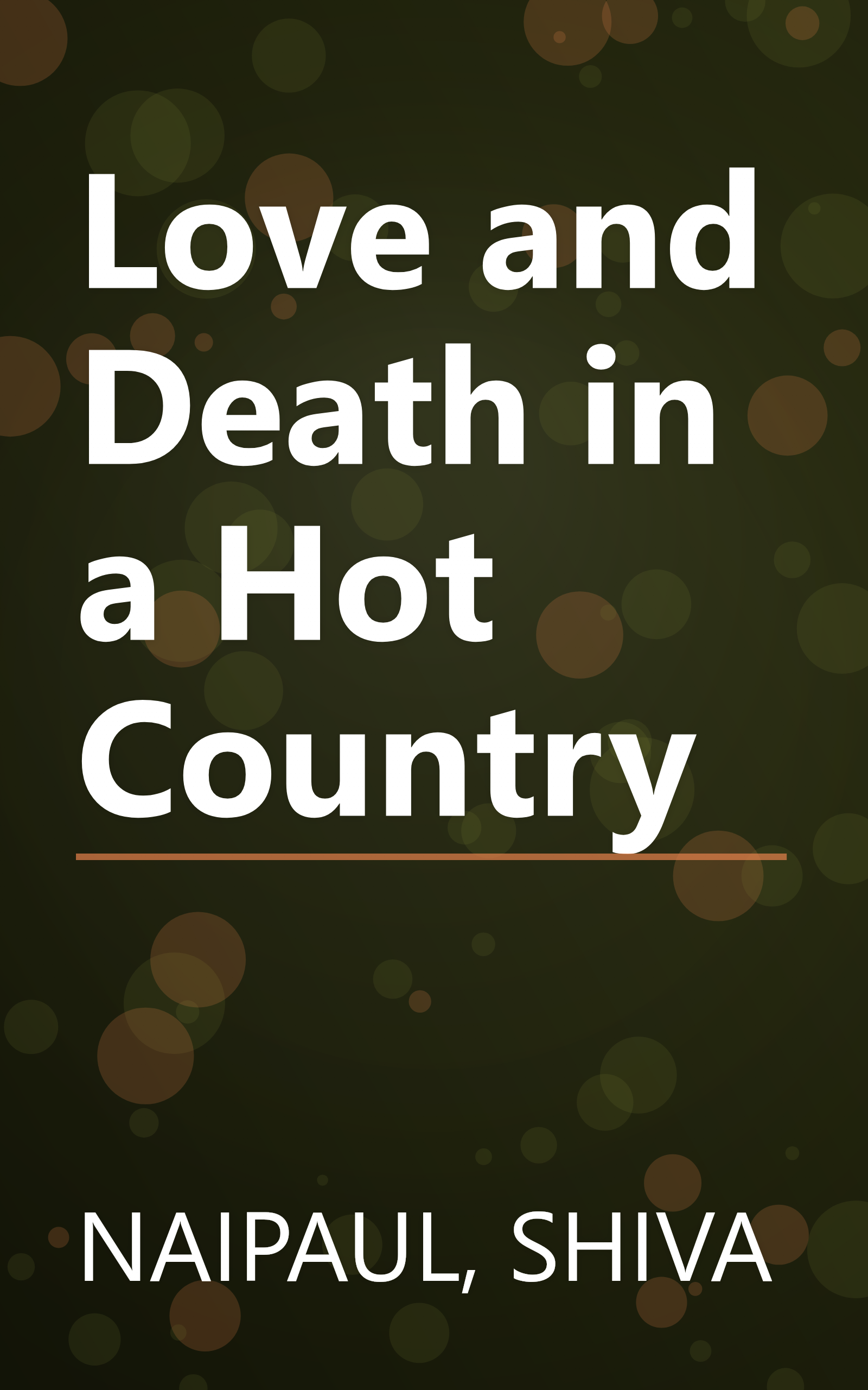Love and Death in a Hot Country book cover