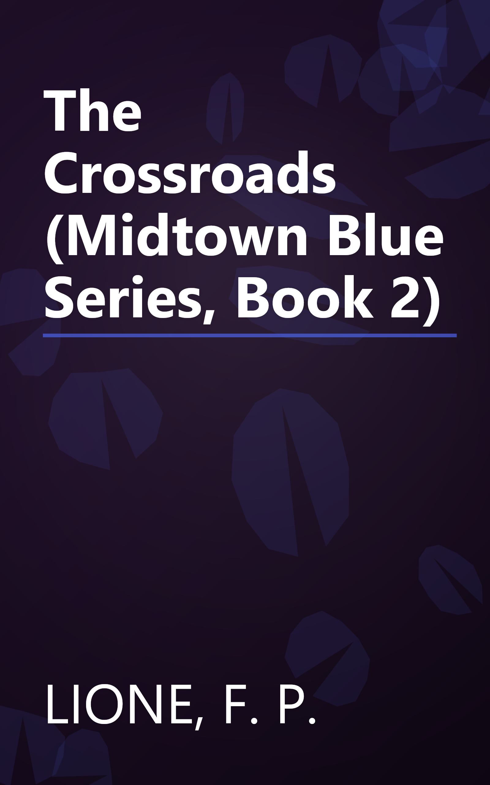 The Crossroads (Midtown Blue Series, Book 2) book cover