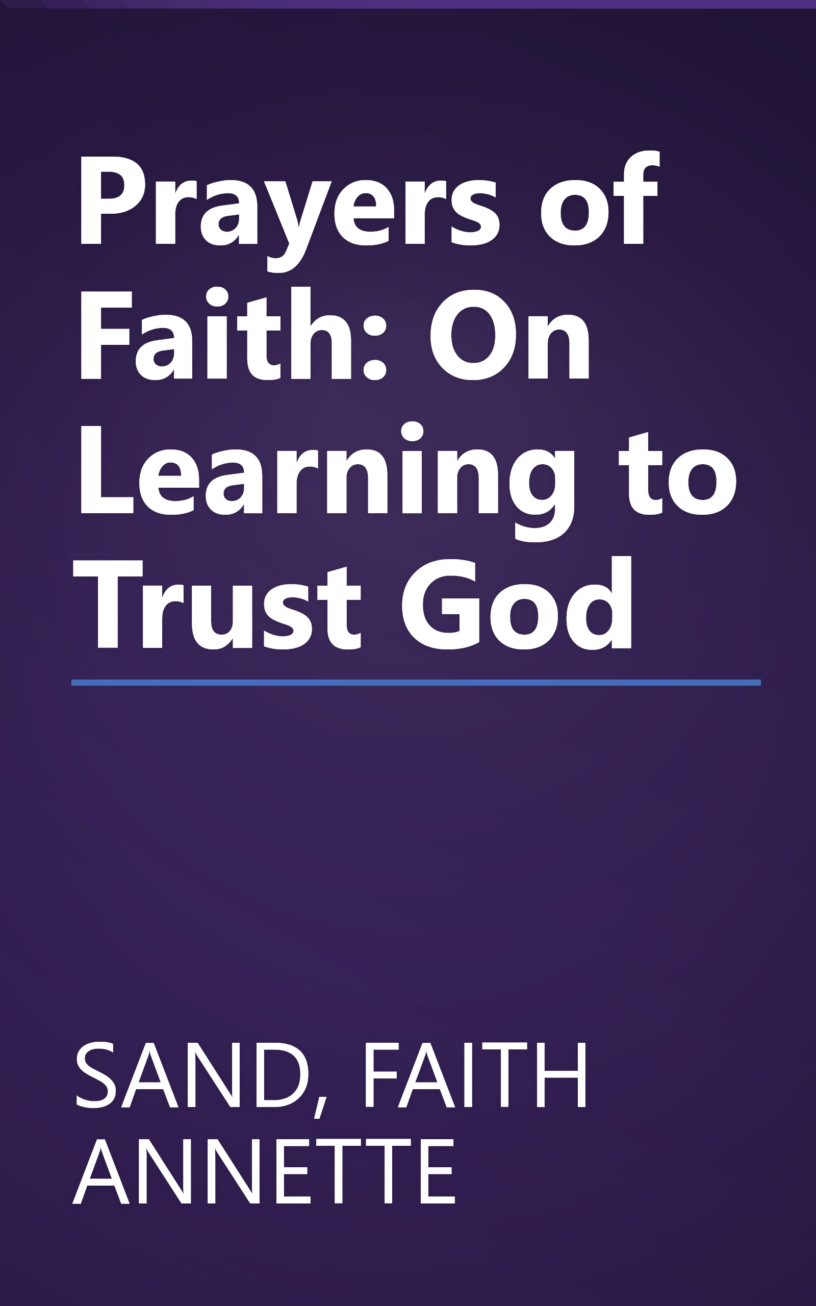 Prayers of Faith: On Learning to Trust God book cover