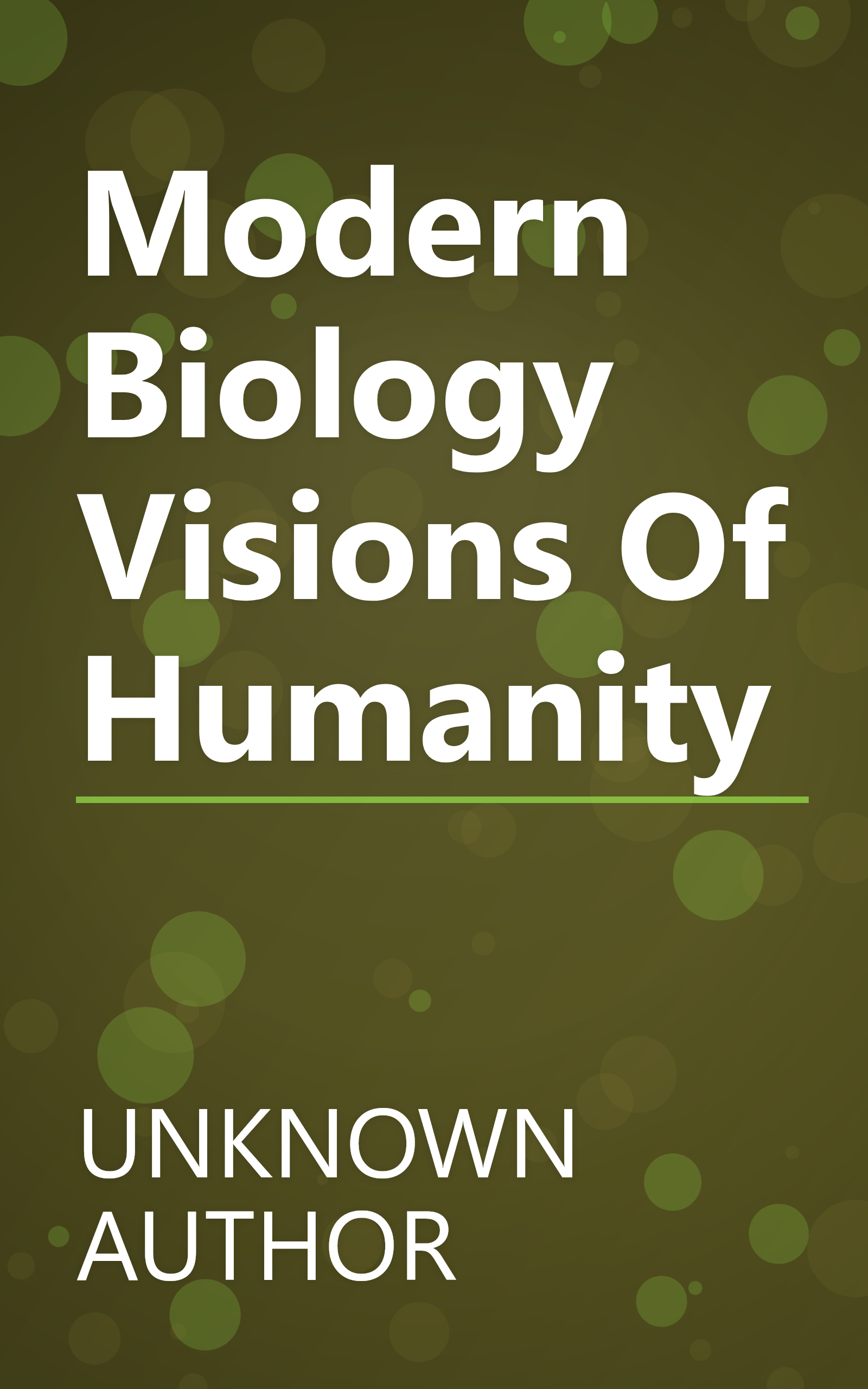 Modern Biology Visions Of Humanity book cover