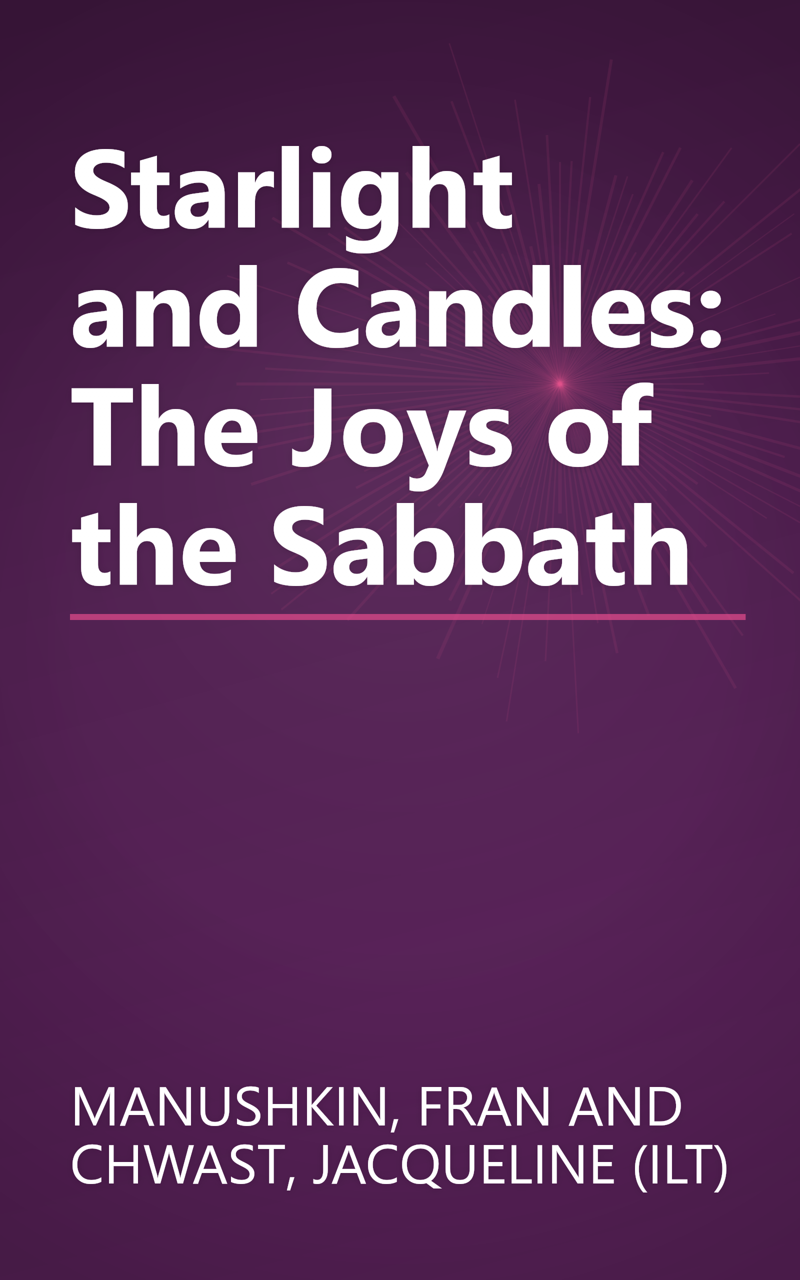 Starlight and Candles: The Joys of the Sabbath book cover