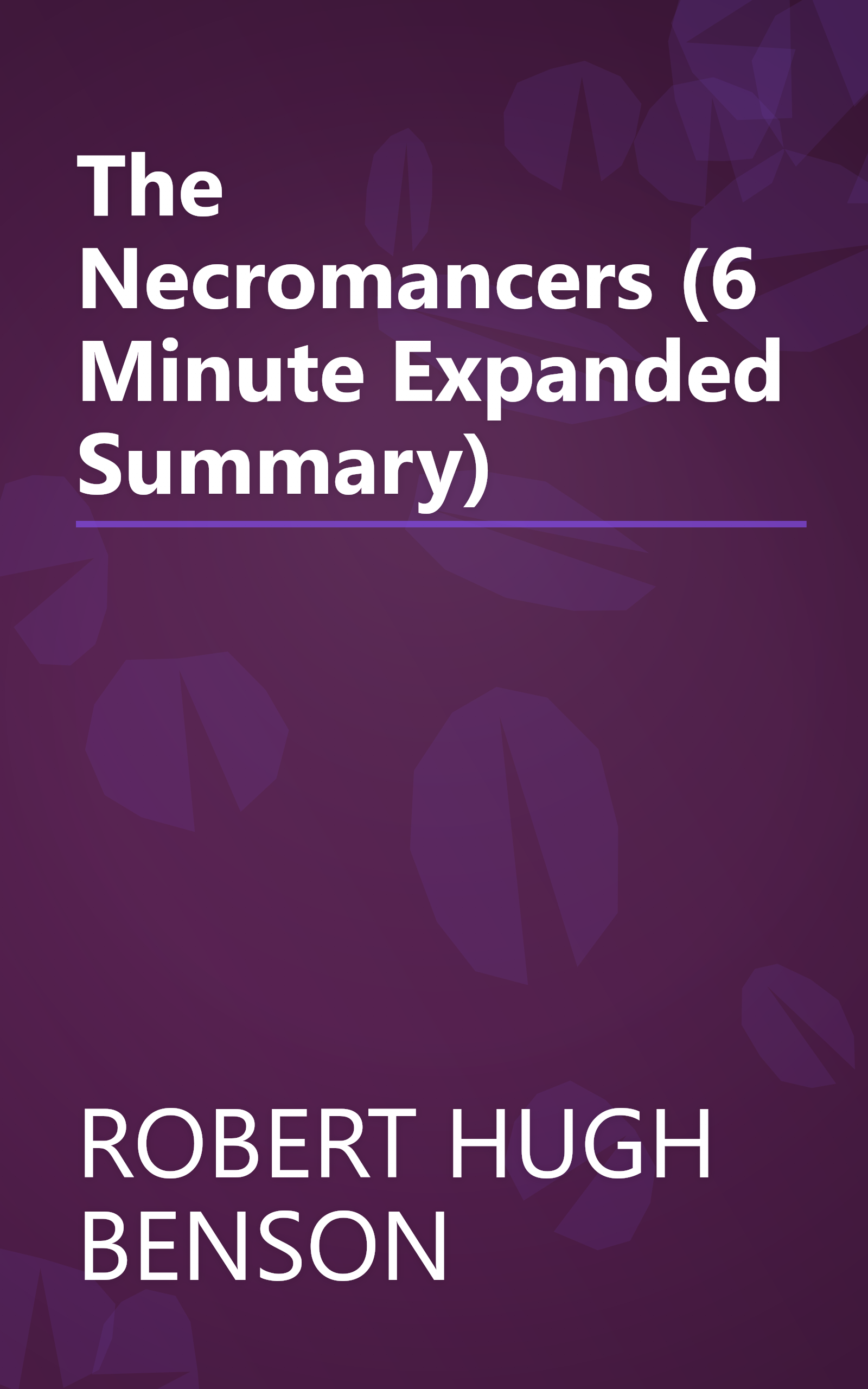 The Necromancers (6 Minute   Expanded Summary) book cover