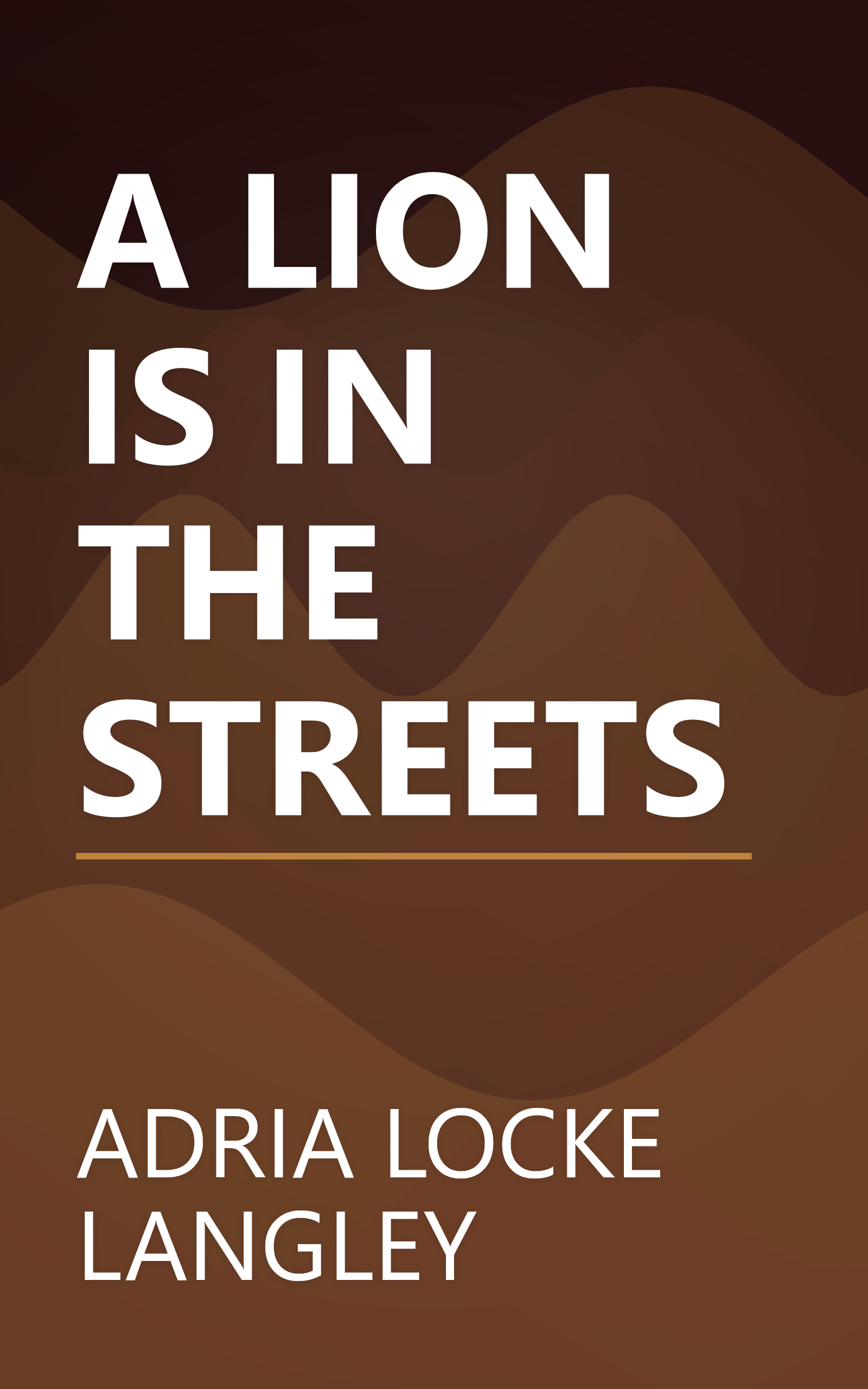 A LION IS IN THE STREETS book cover