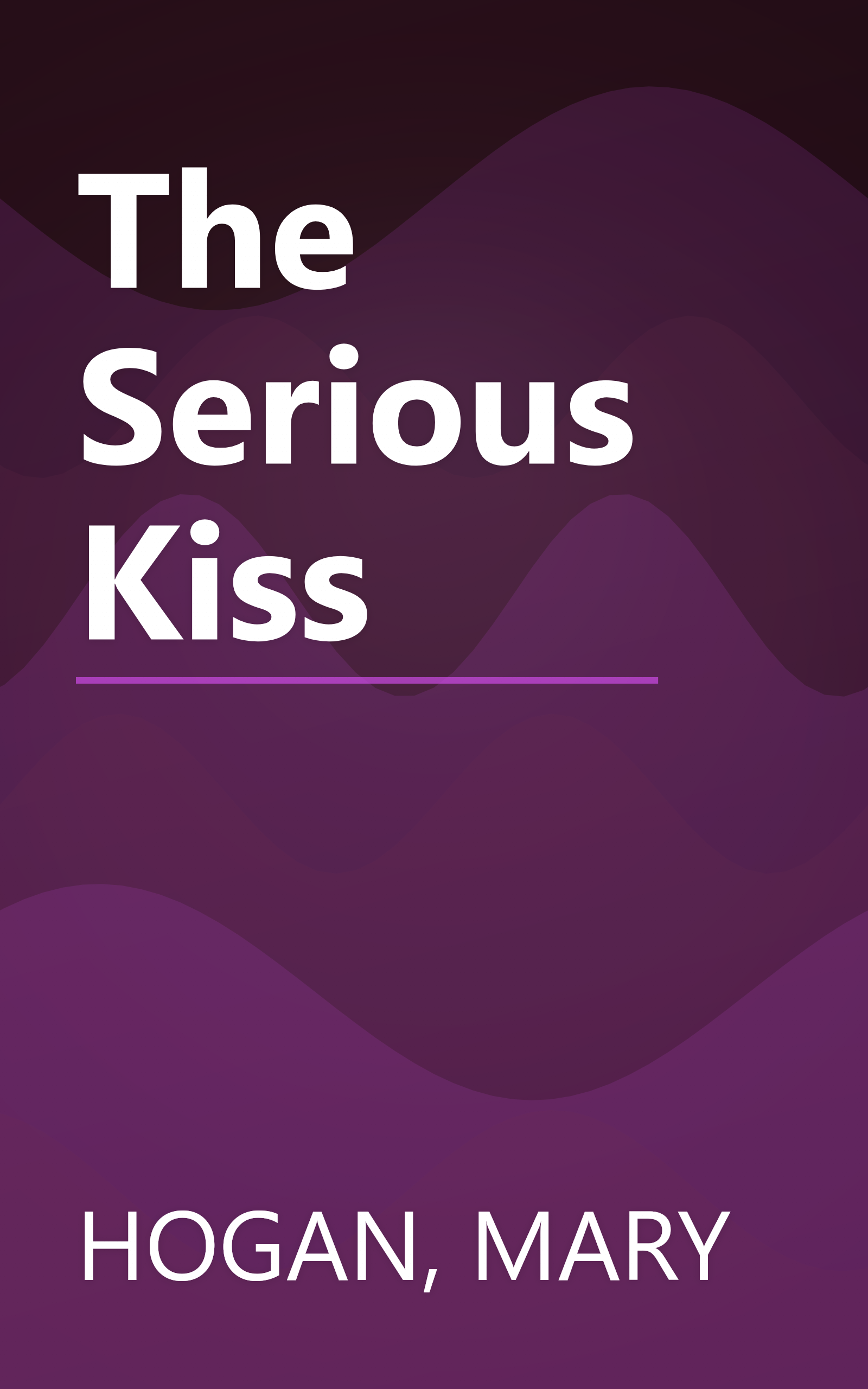 The Serious Kiss book cover