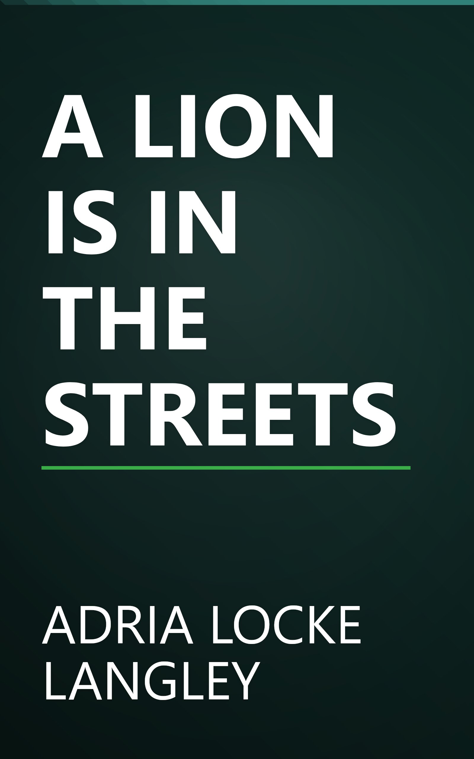 A LION IS IN THE STREETS book cover
