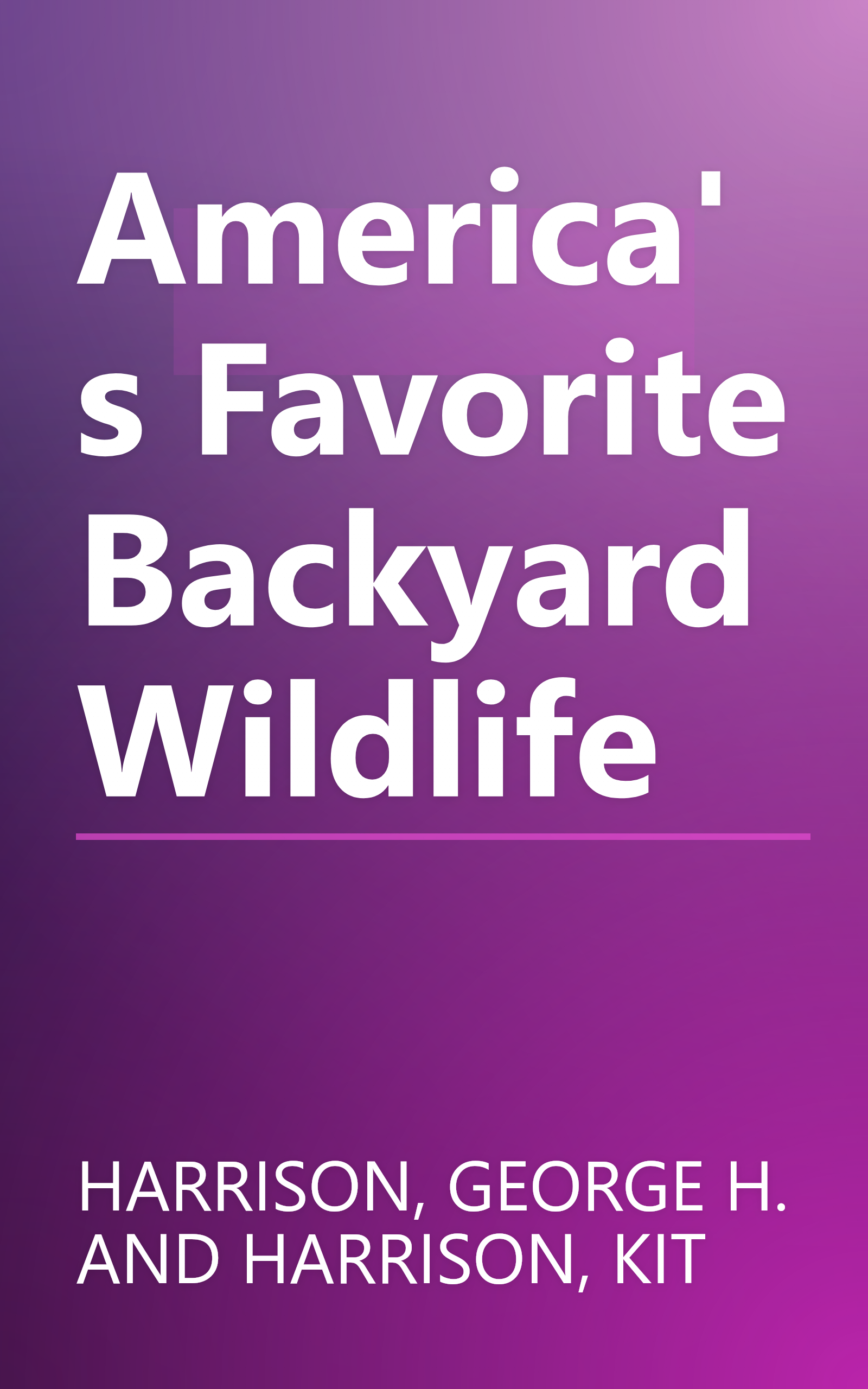 America's Favorite Backyard Wildlife book cover