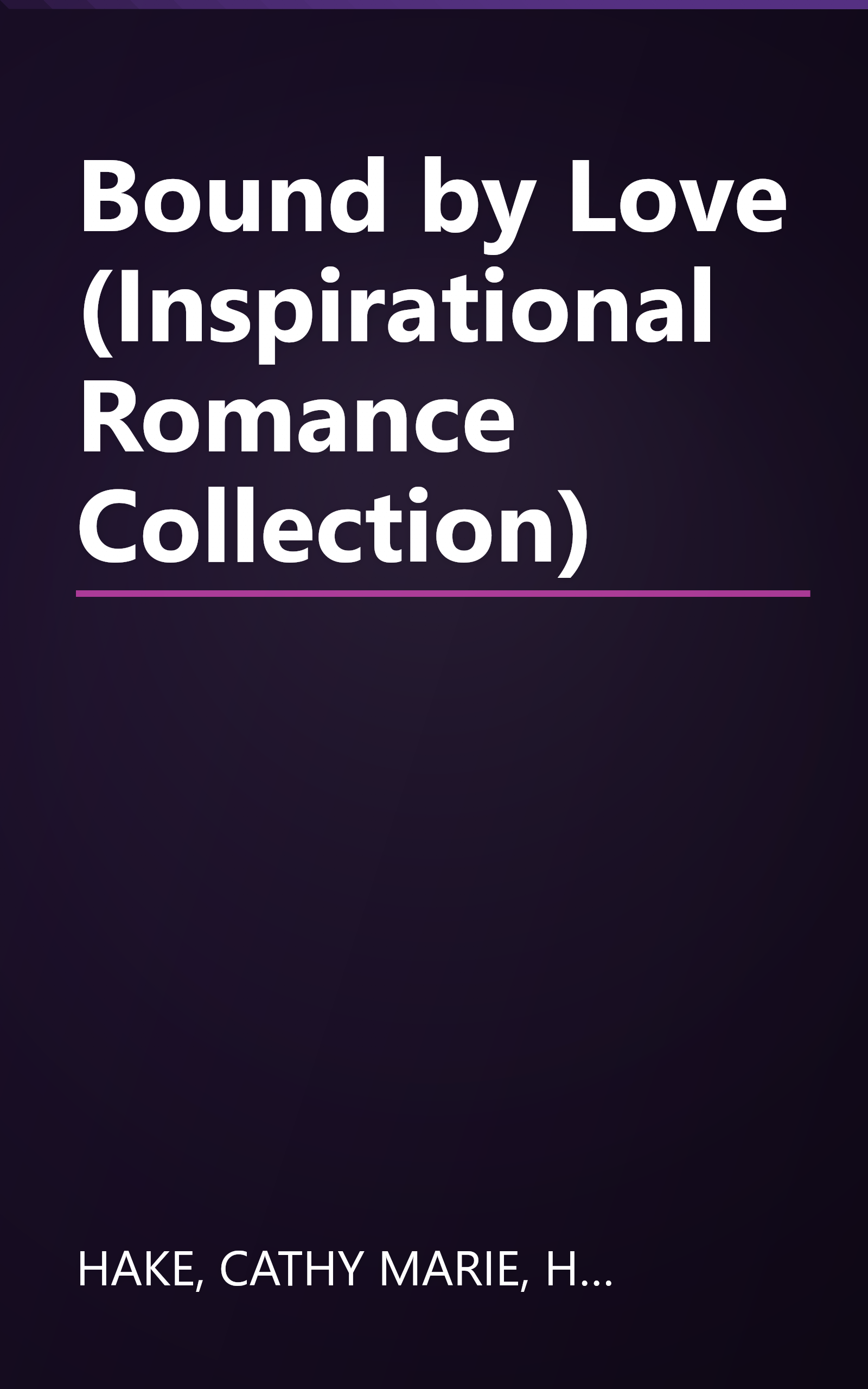 Bound by Love (Inspirational Romance Collection) book cover