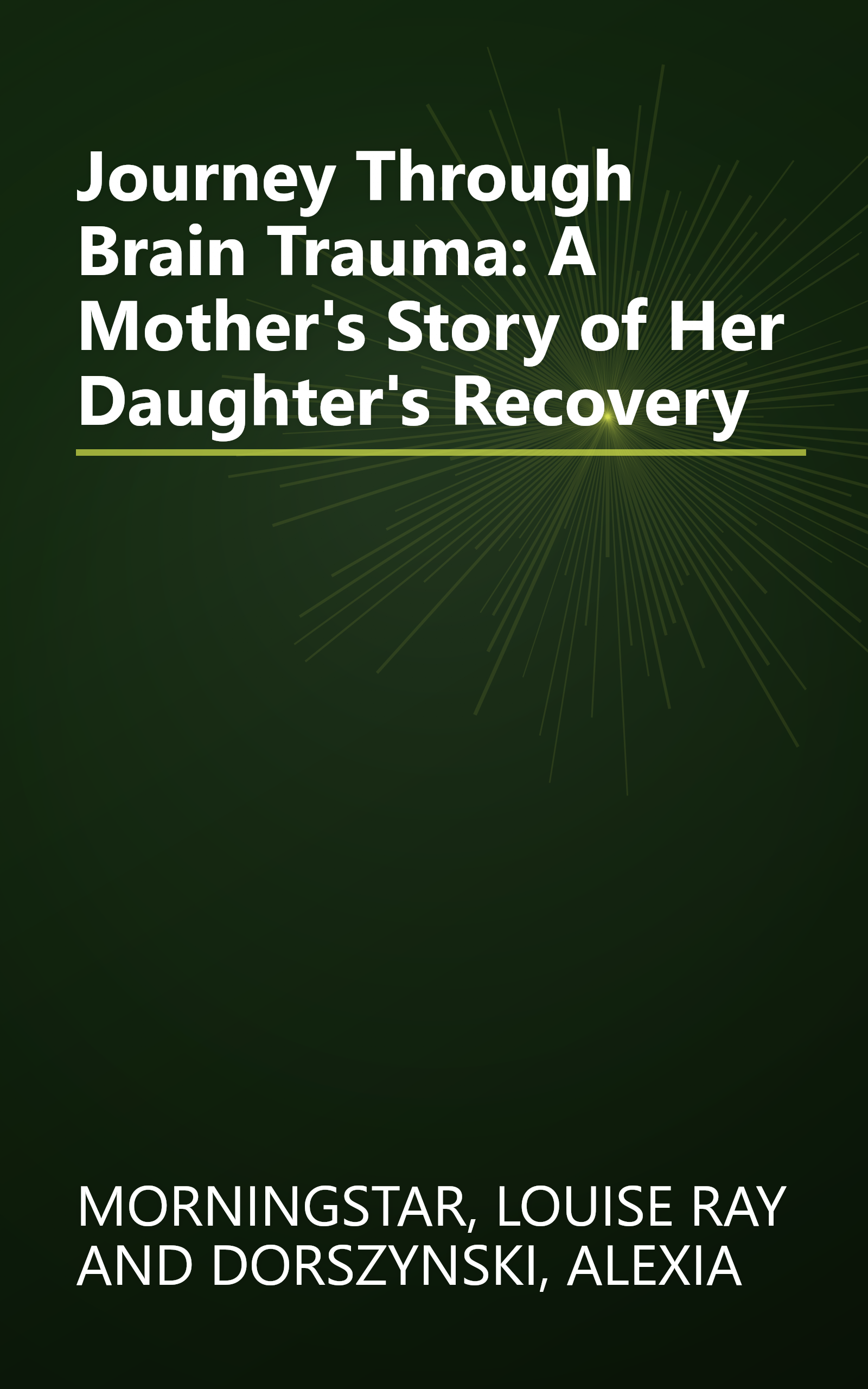 Journey Through Brain Trauma: A Mother's Story of Her Daughter's Recovery book cover