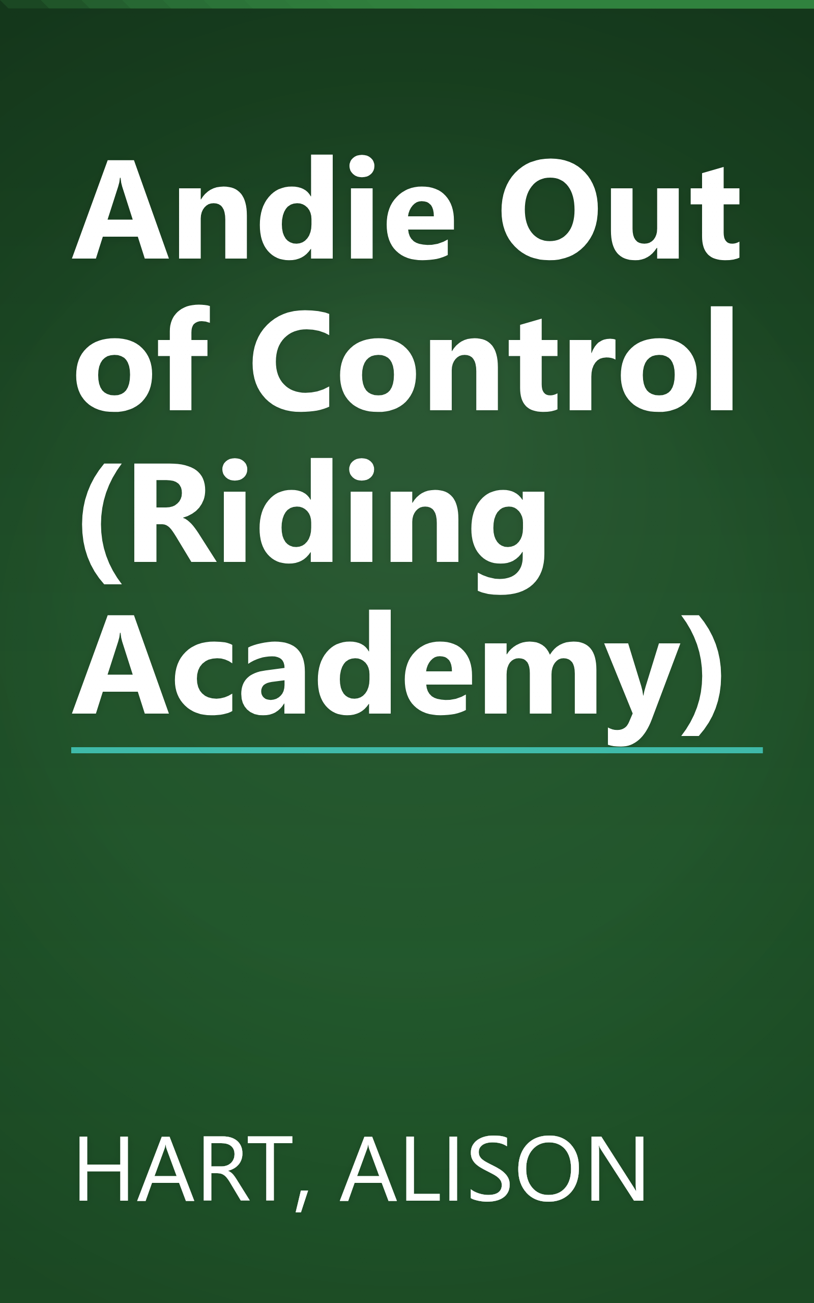 Andie Out of Control (Riding Academy) book cover