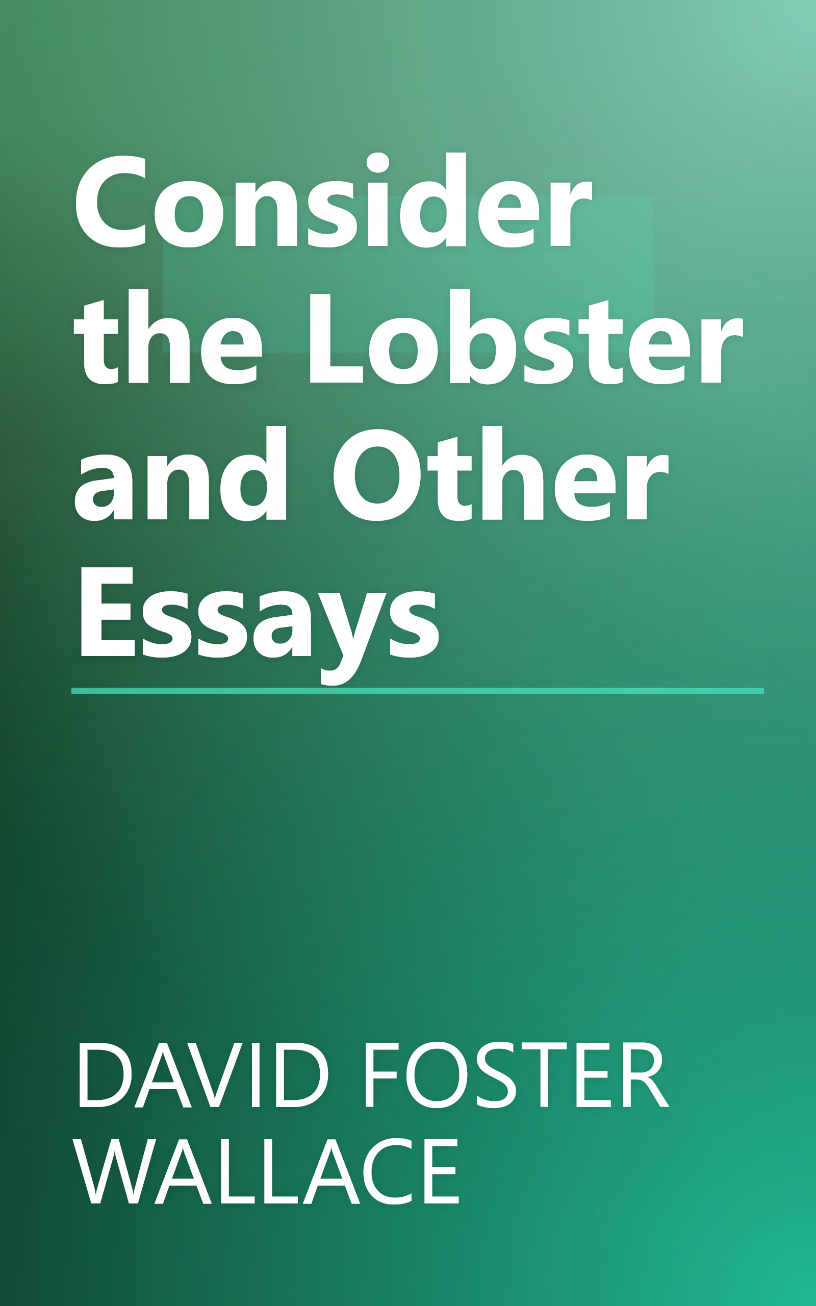 Consider the Lobster and Other Essays book cover