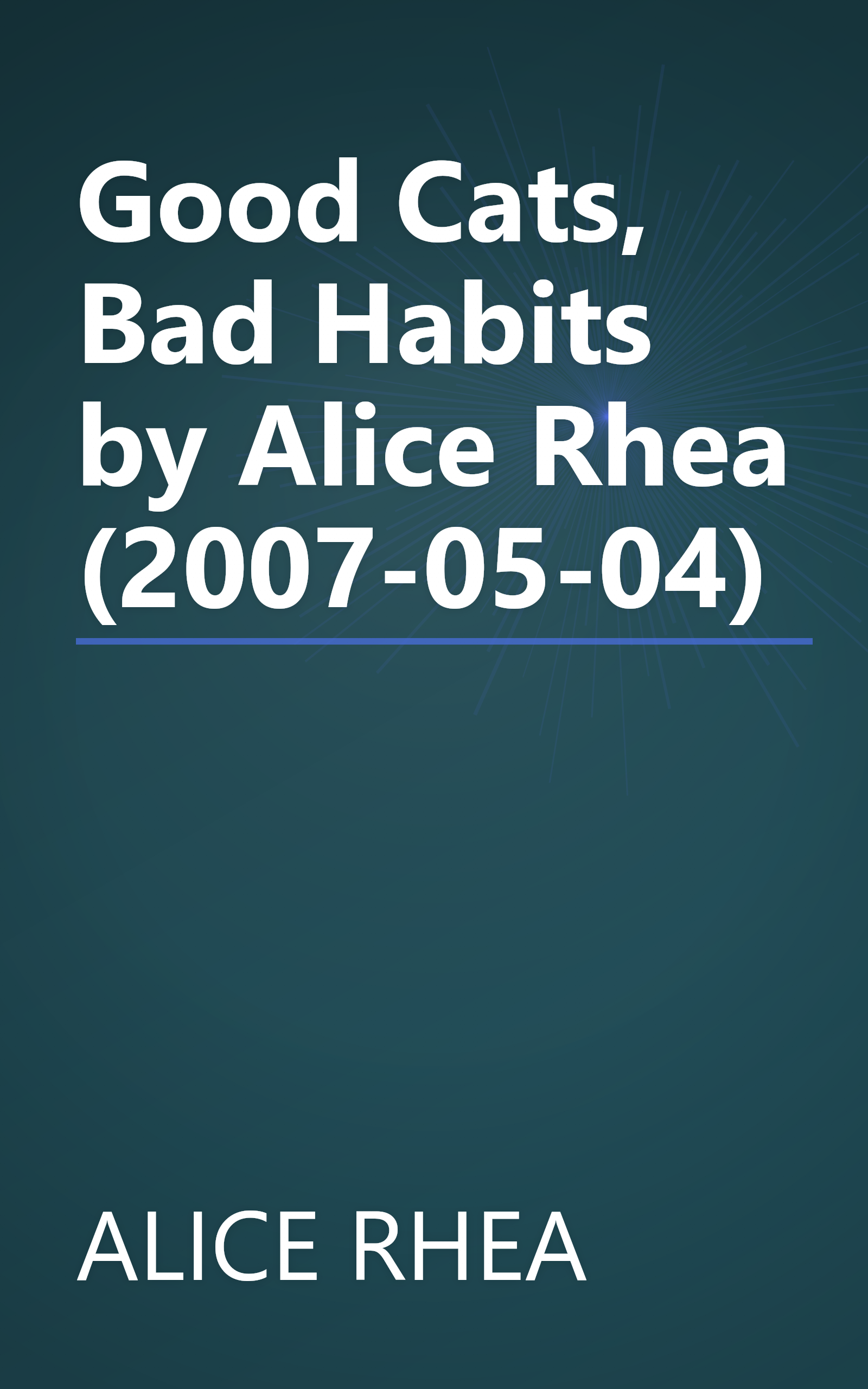 Good Cats, Bad Habits by Alice Rhea (2007-05-04) book cover