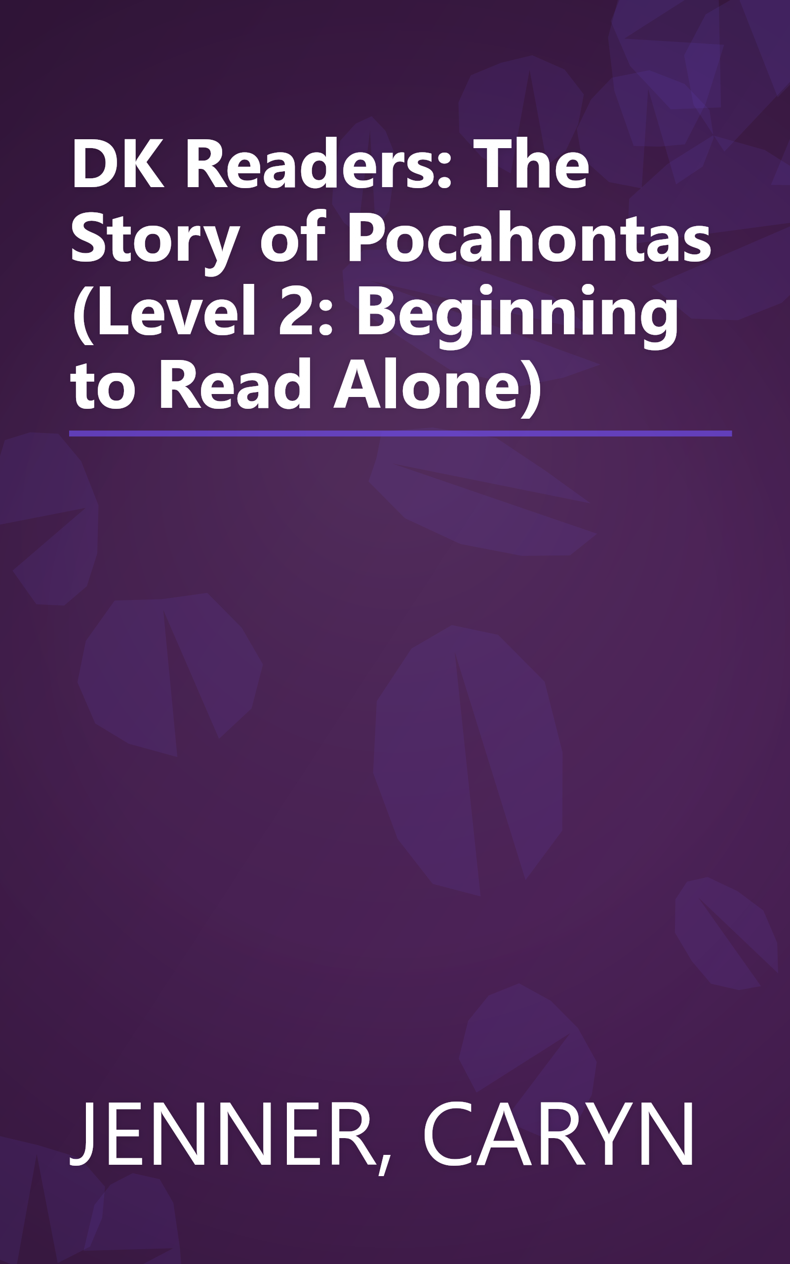 DK Readers: The Story of Pocahontas (Level 2: Beginning to Read Alone) book cover