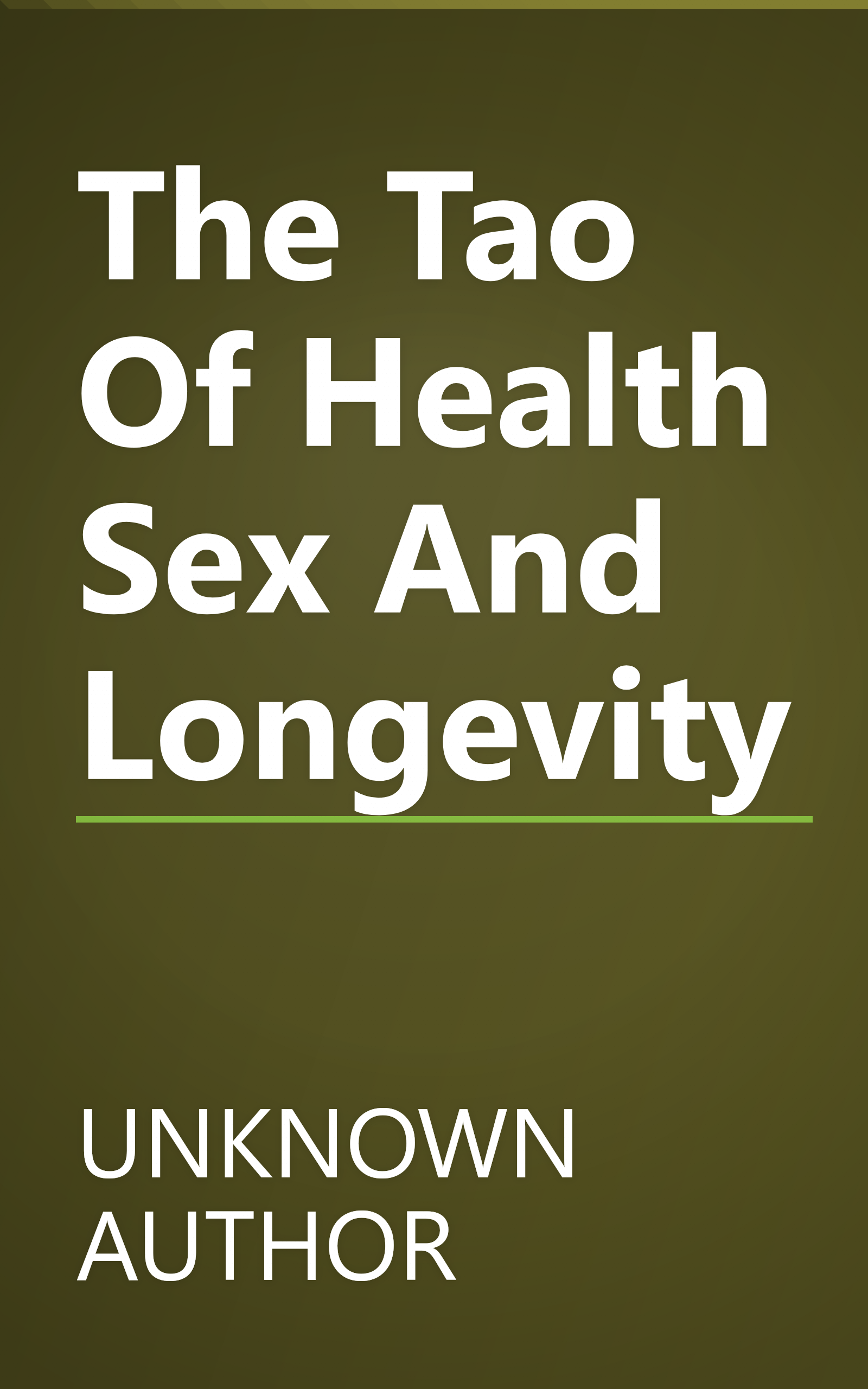 The Tao Of Health Sex And Longevity book cover