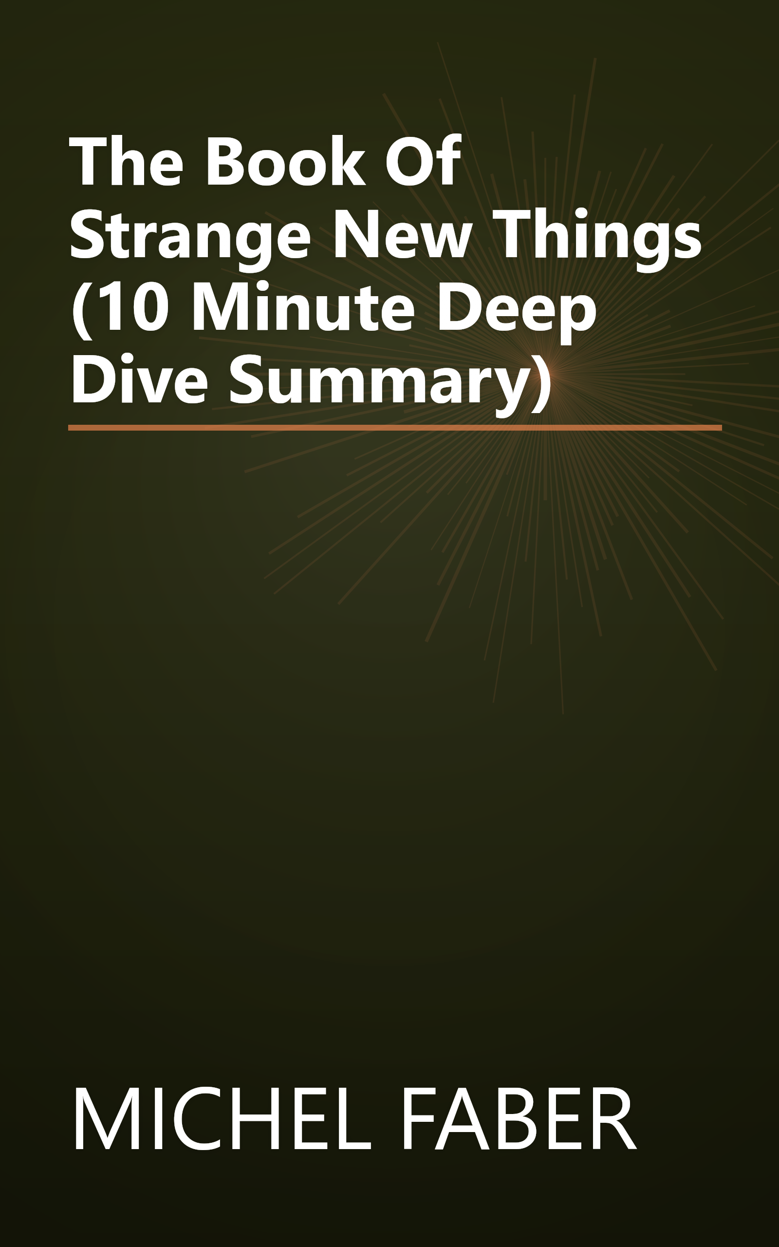 The Book Of Strange New Things (10 Minute   Deep Dive Summary) book cover