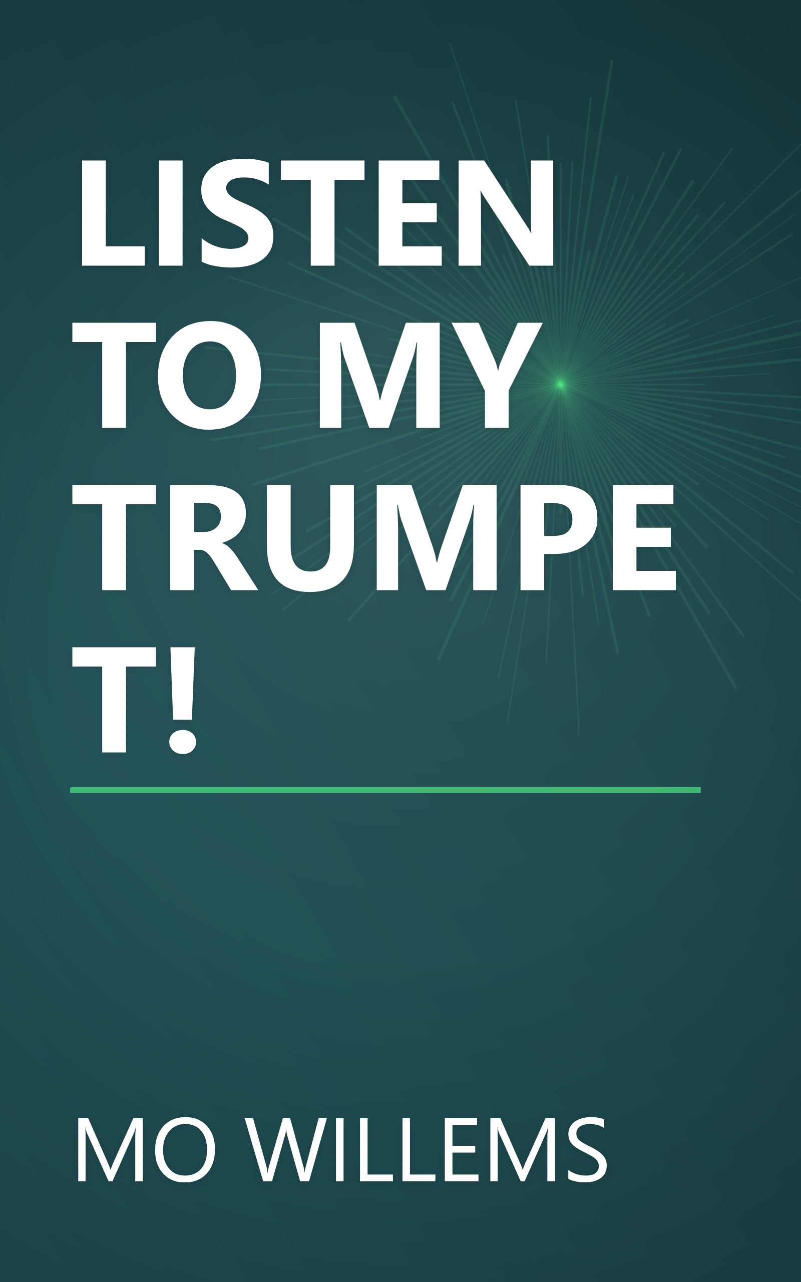 LISTEN TO MY TRUMPET! book cover