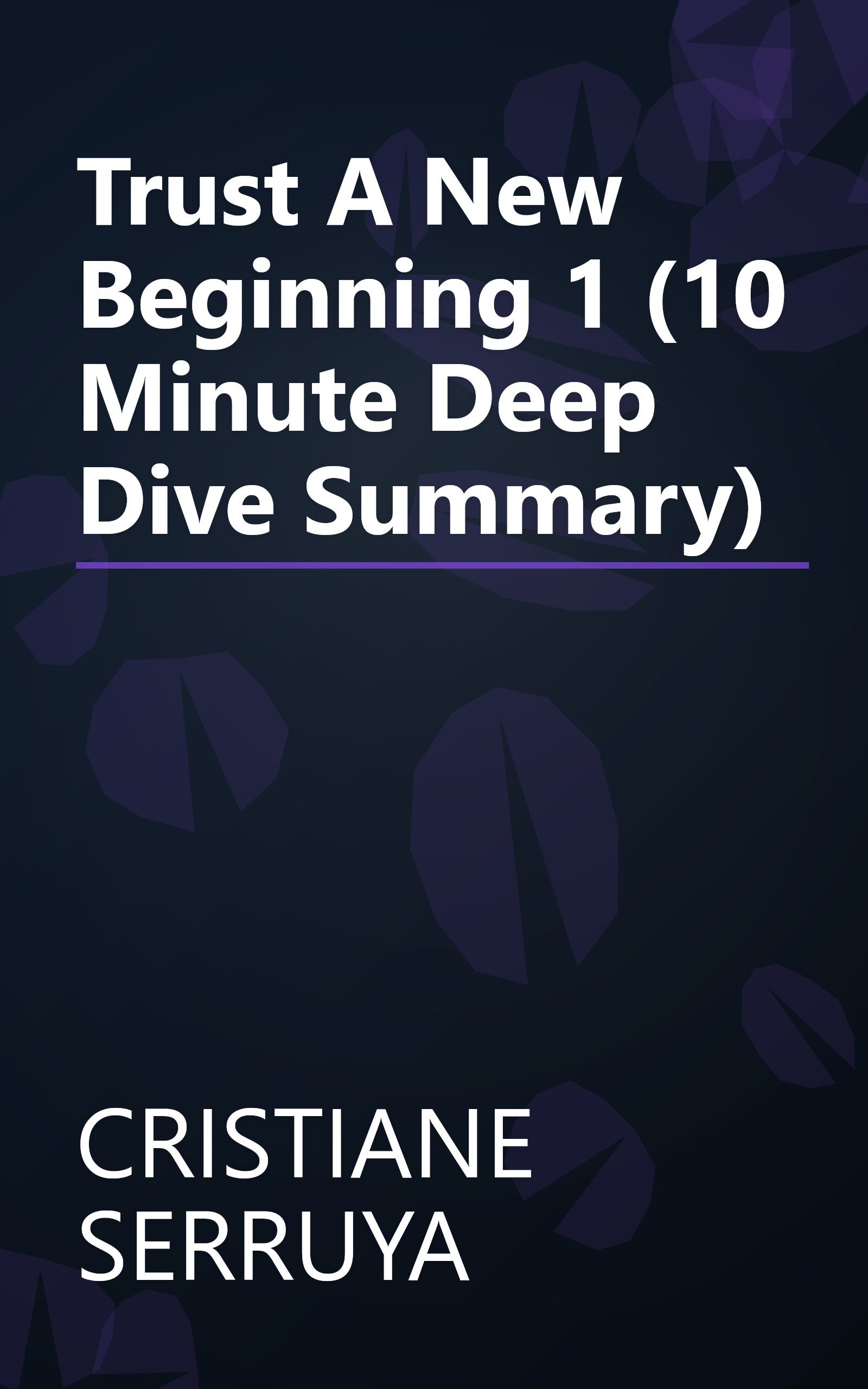 Trust  A New Beginning 1 (10 Minute   Deep Dive Summary) book cover