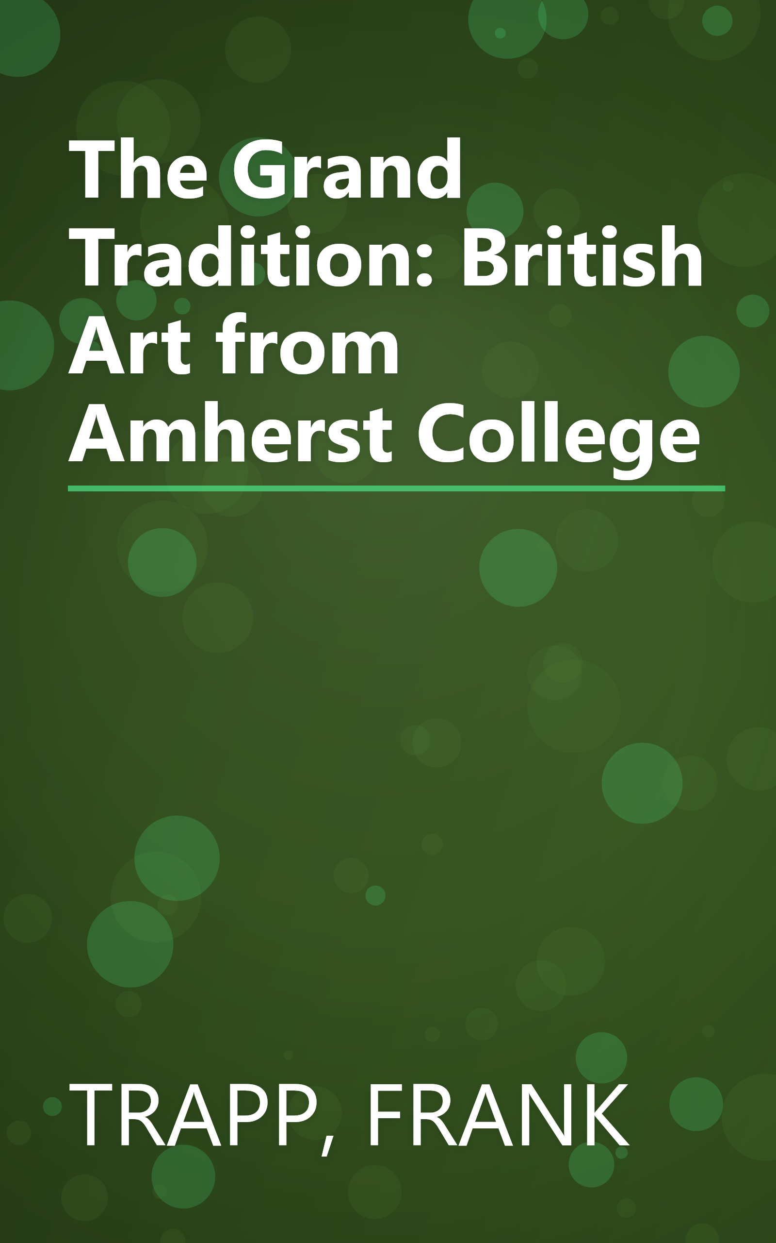The Grand Tradition: British Art from Amherst College book cover