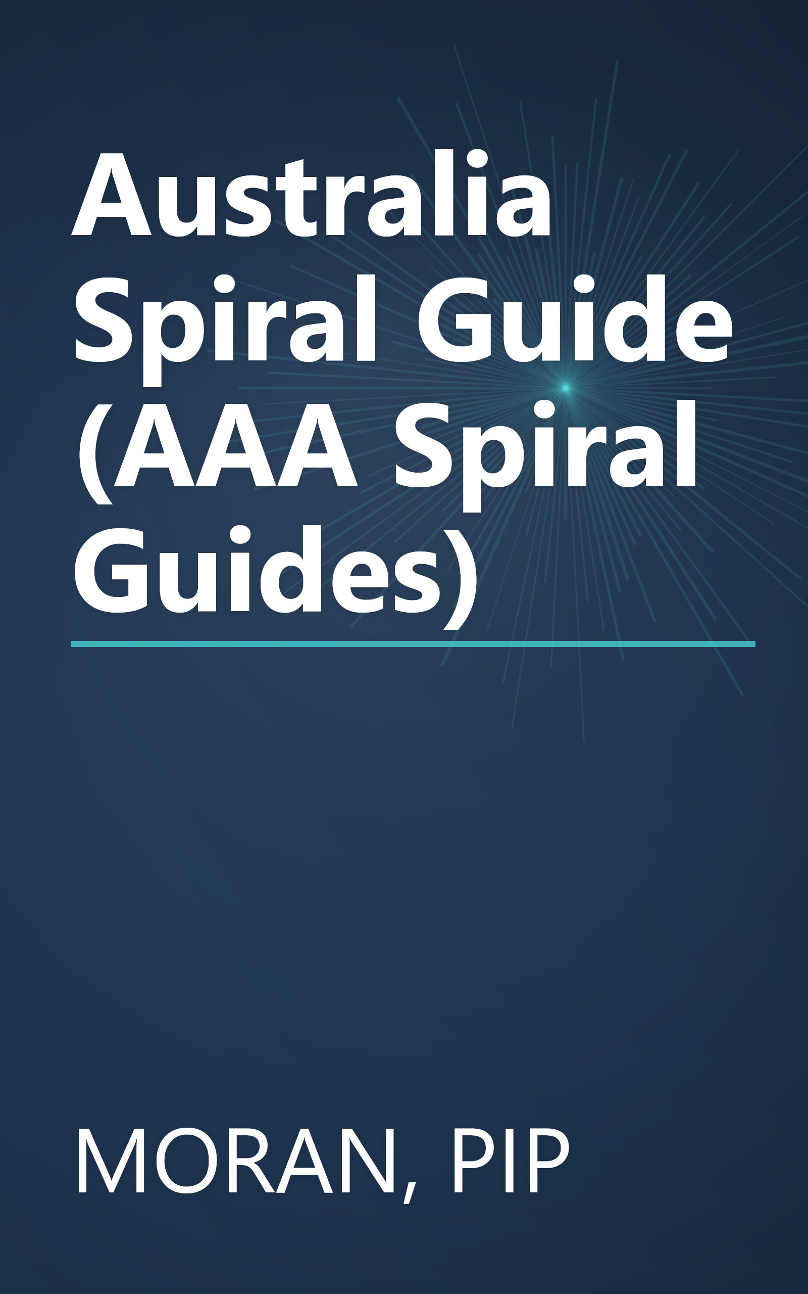 Australia Spiral Guide (AAA Spiral Guides) book cover