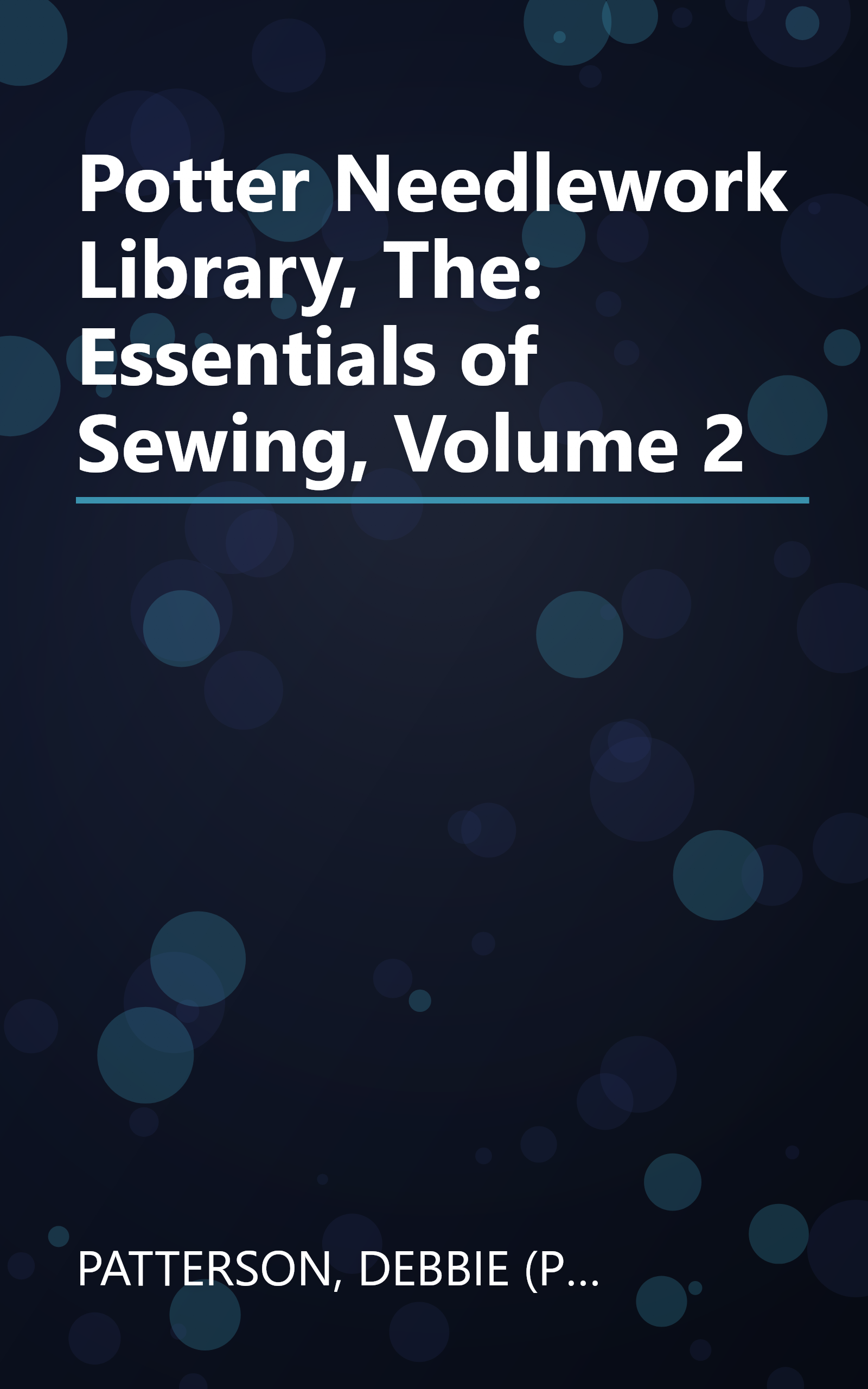 Potter Needlework Library, The: Essentials of Sewing, Volume 2 book cover