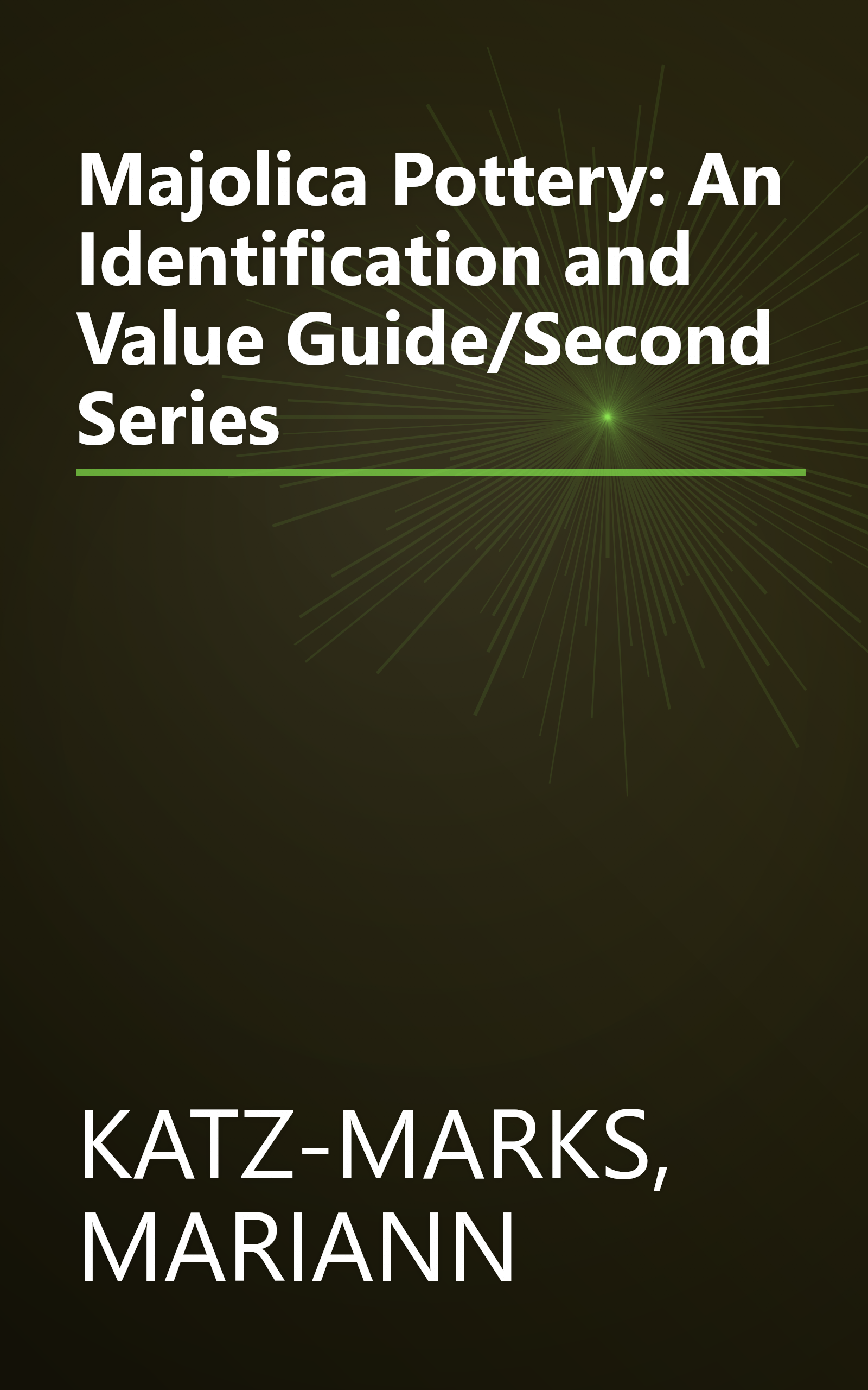 Majolica Pottery: An Identification and Value Guide/Second Series book cover