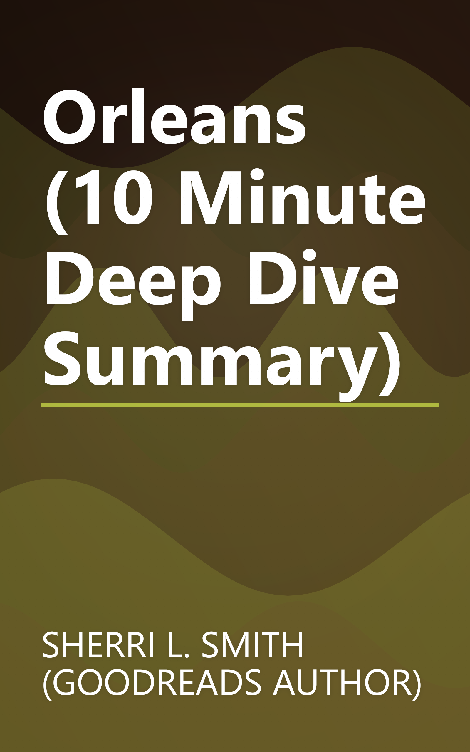 Orleans (10 Minute   Deep Dive Summary) book cover