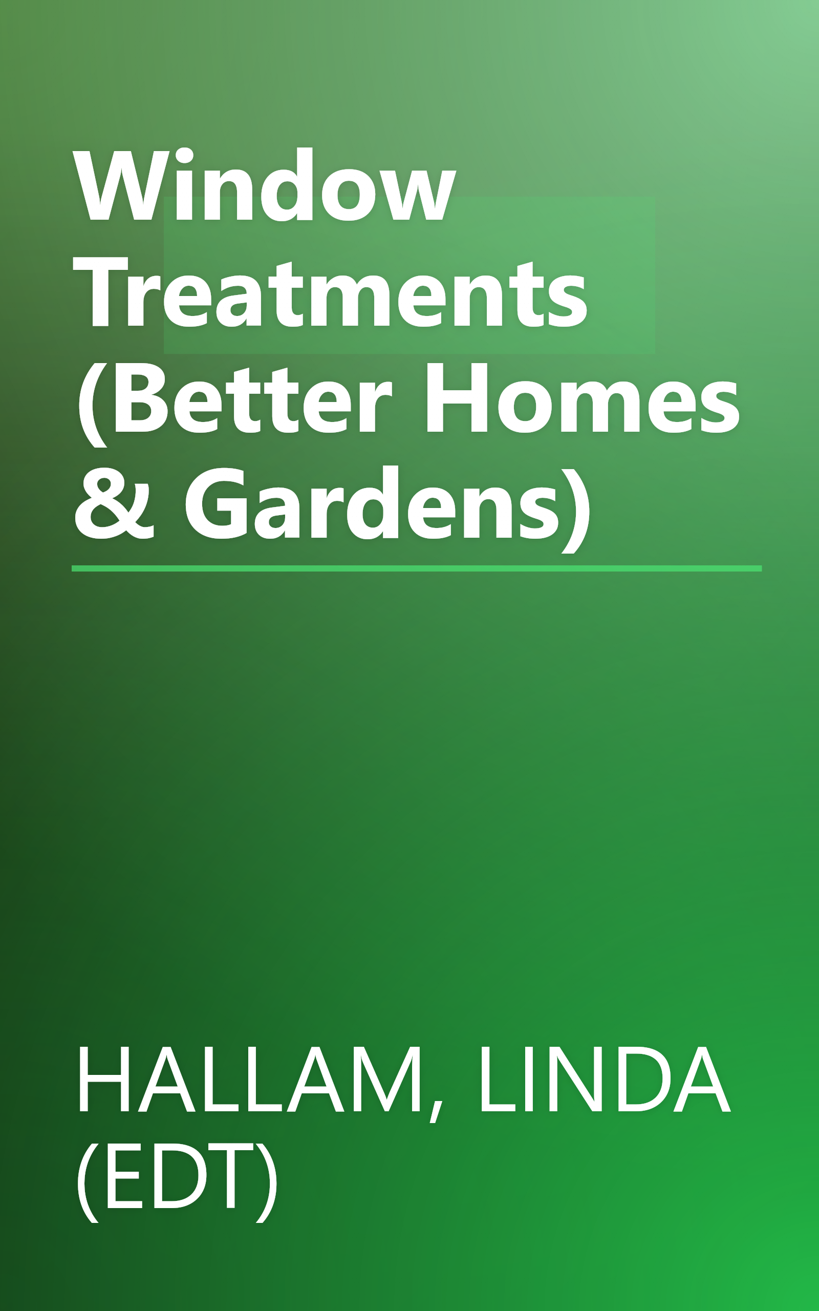 Window Treatments (Better Homes & Gardens) book cover