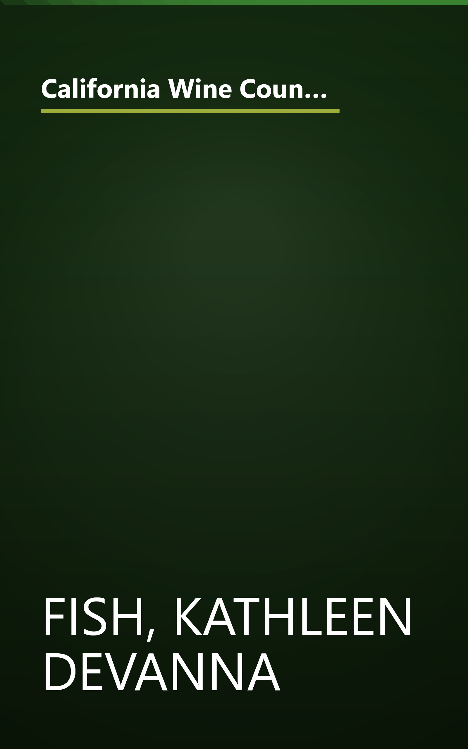 California Wine Country Cooking Secrets: Guidebook & Cookbook Starring the Best Restaurants and Wineries of Napa/Sonoma (The Secrets Series) book cover