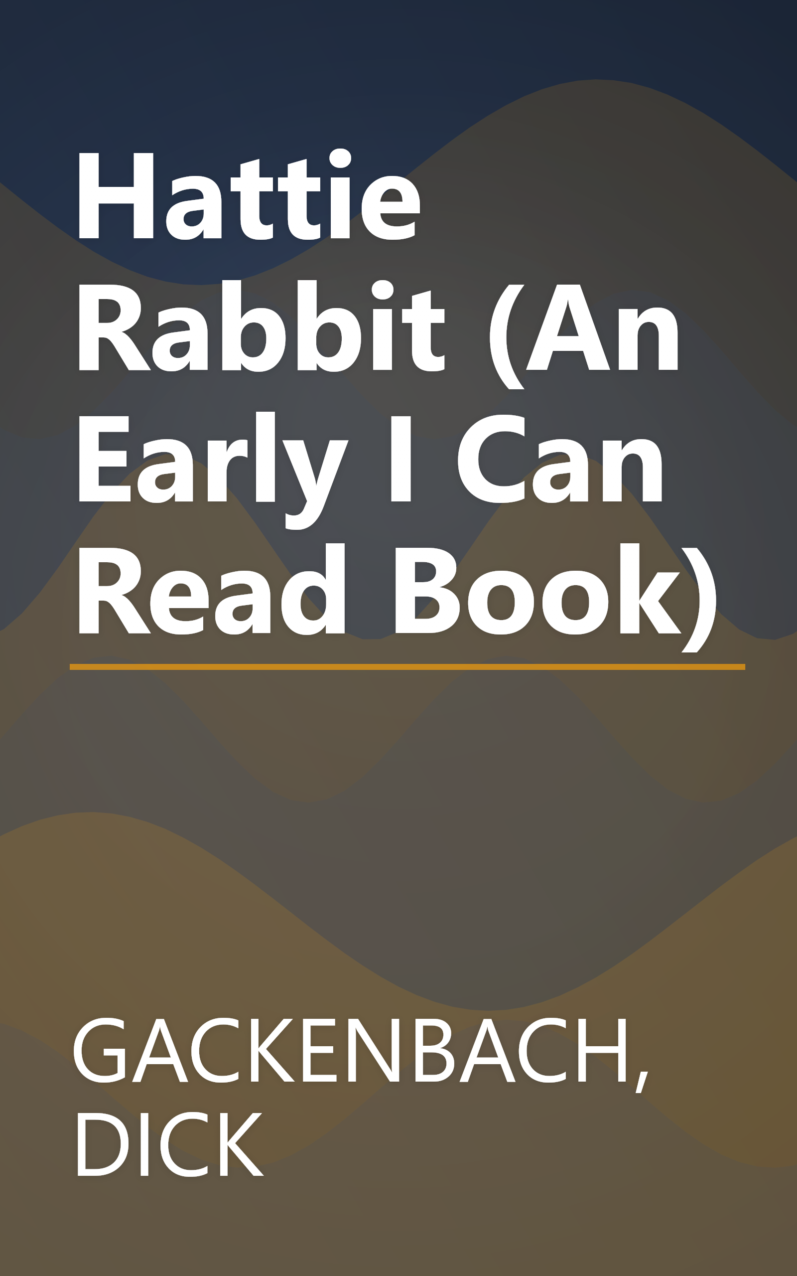 Hattie Rabbit (An Early I Can Read Book) book cover